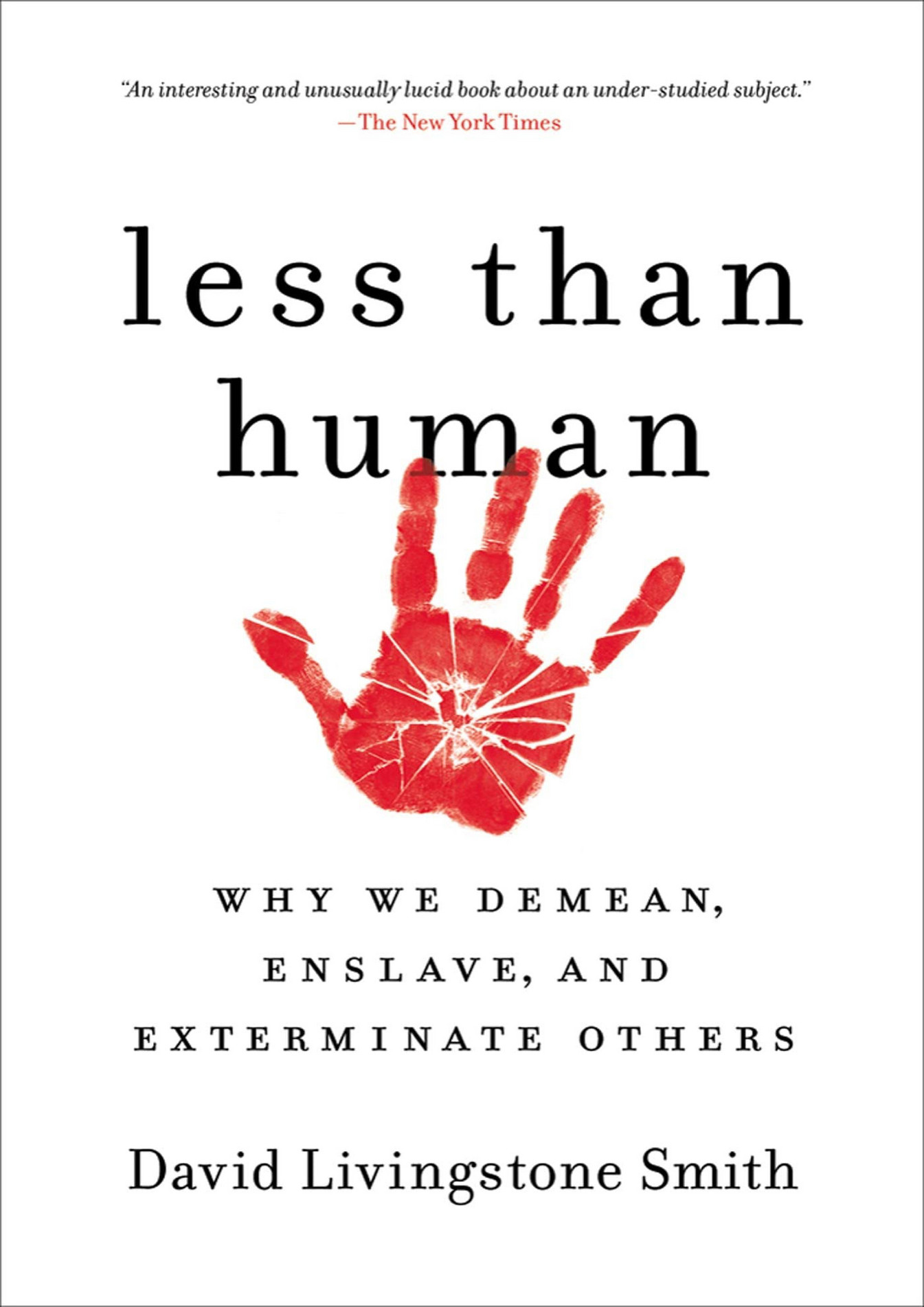 e-Book - DOWNLOAD Less Than Human Why We Demean Enslave and Exterminate ...