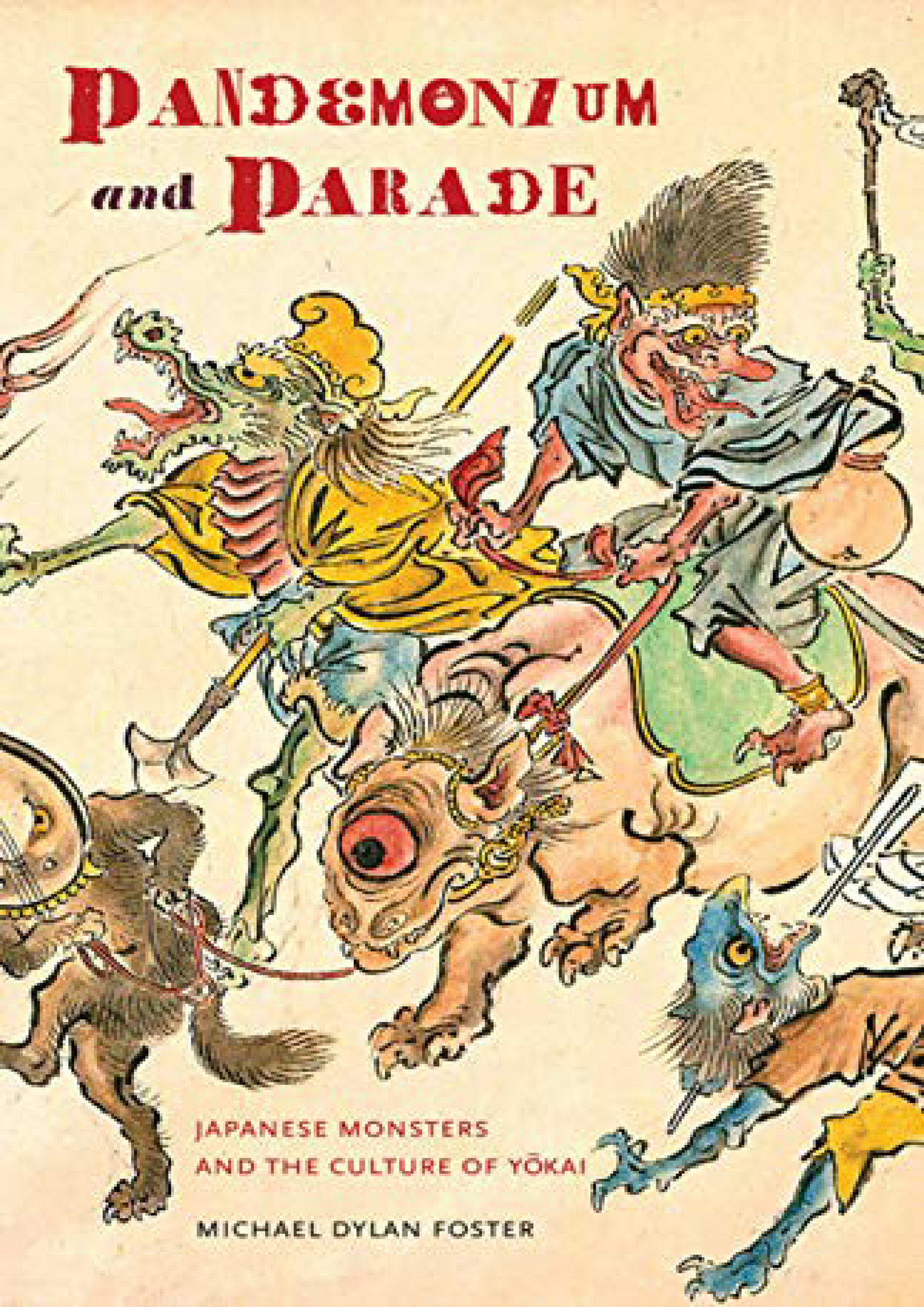 e-Book - DOWNLOAD Pandemonium and Parade Japanese Monsters and the ...