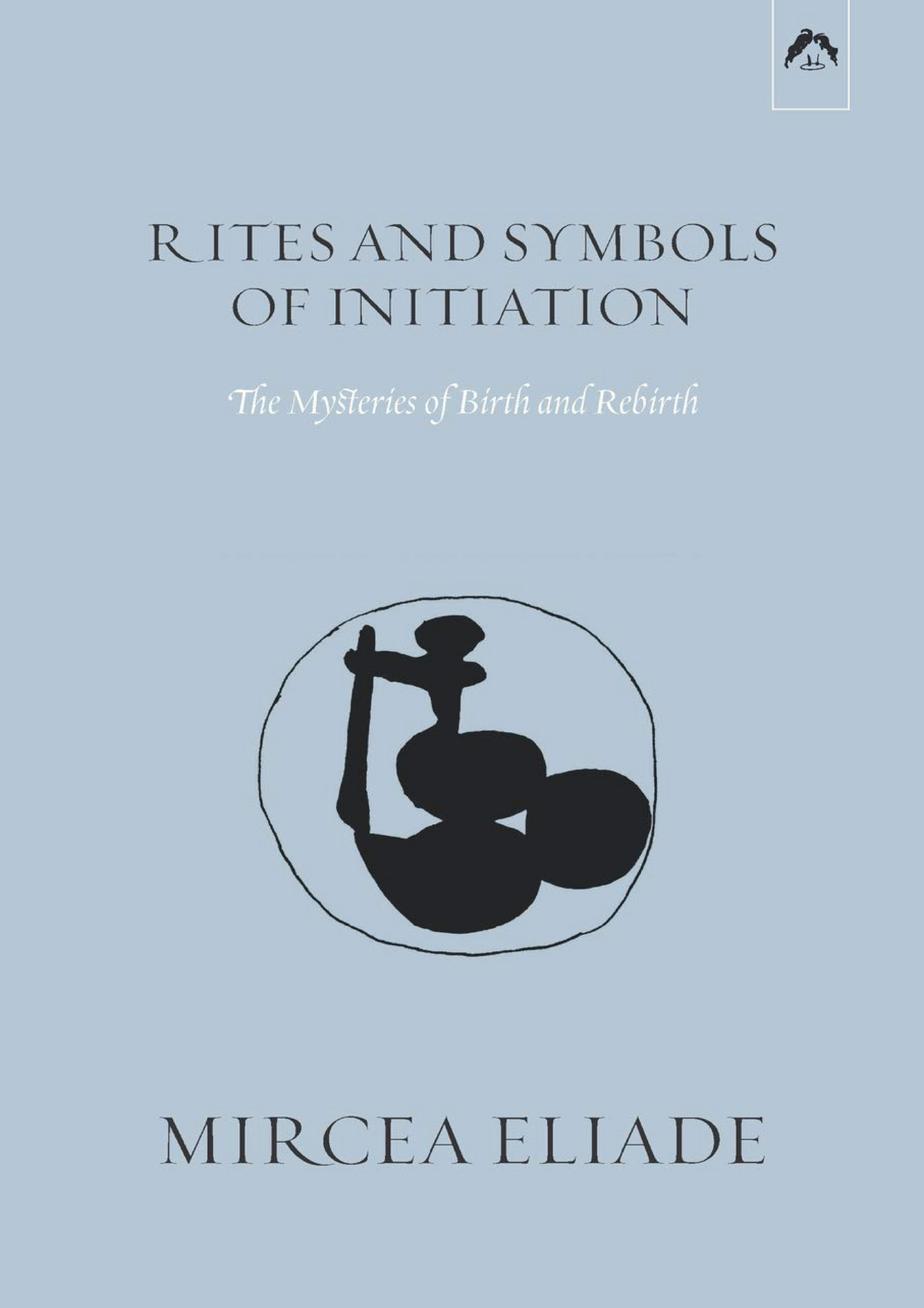 e-Book - DOWNLOAD Rites and Symbols of Initiation The Mysteries of ...