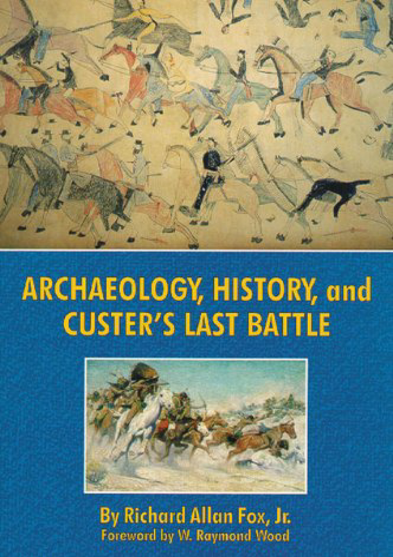 e-Book - EBOOK Archaeology History and Custer s Last Battle The Little ...