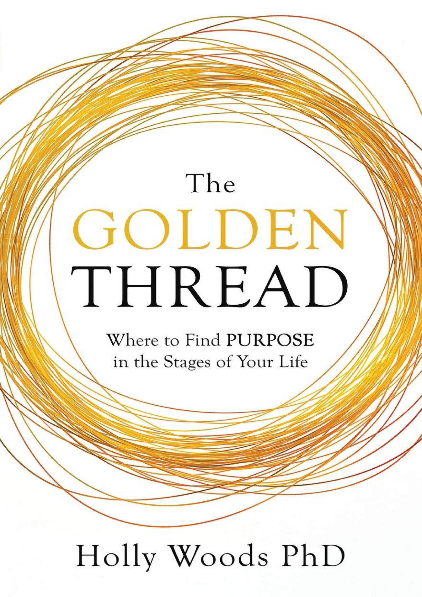 Rico - EBOOK The Golden Thread Where to Find Purpose in the Stages of ...