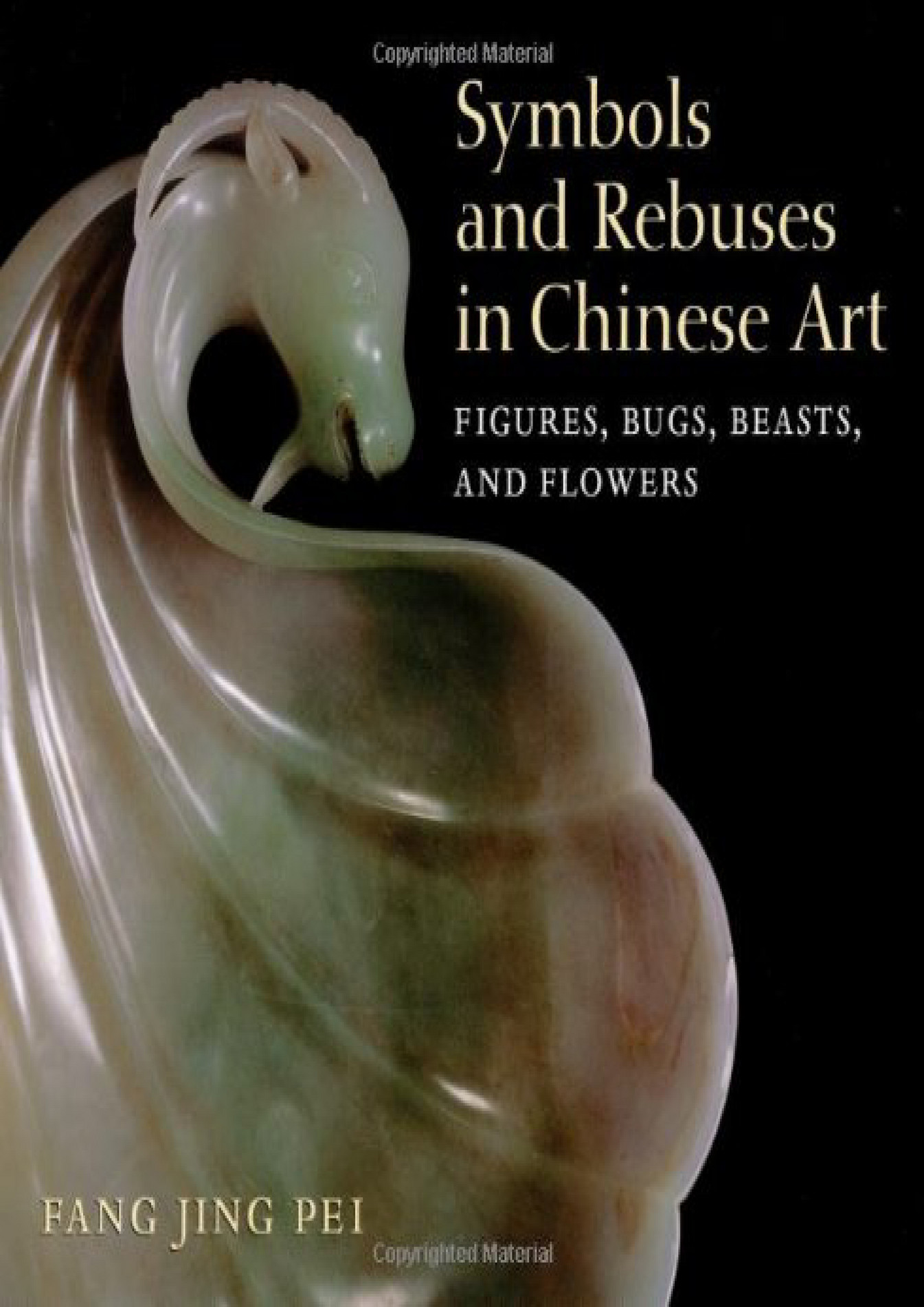 Rico - READ Symbols and Rebuses in Chinese Art Figures Bugs Beasts and ...