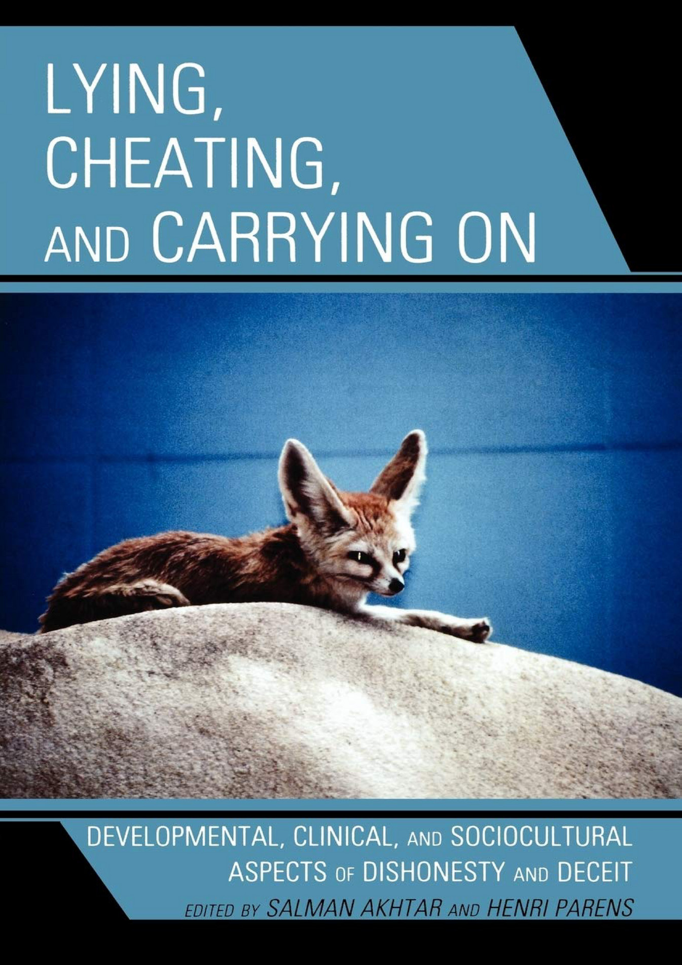 Wyatt Book Lying Cheating And Carrying On Developmental Clinical And