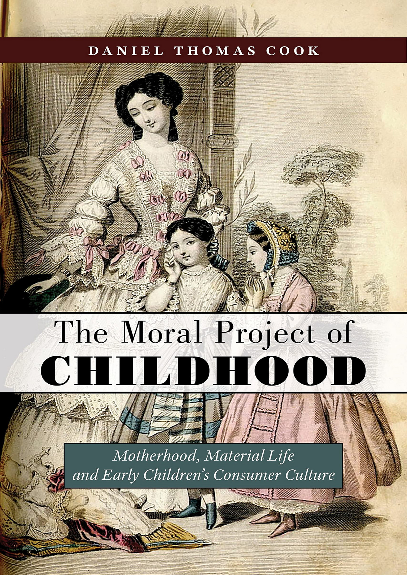 Wyatt - BOOK The Moral Project of Childhood Motherhood Material Life ...