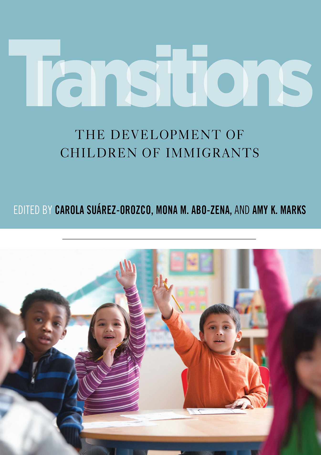 Wyatt - DOWNLOAD Transitions The Development of Children of Immigrants ...