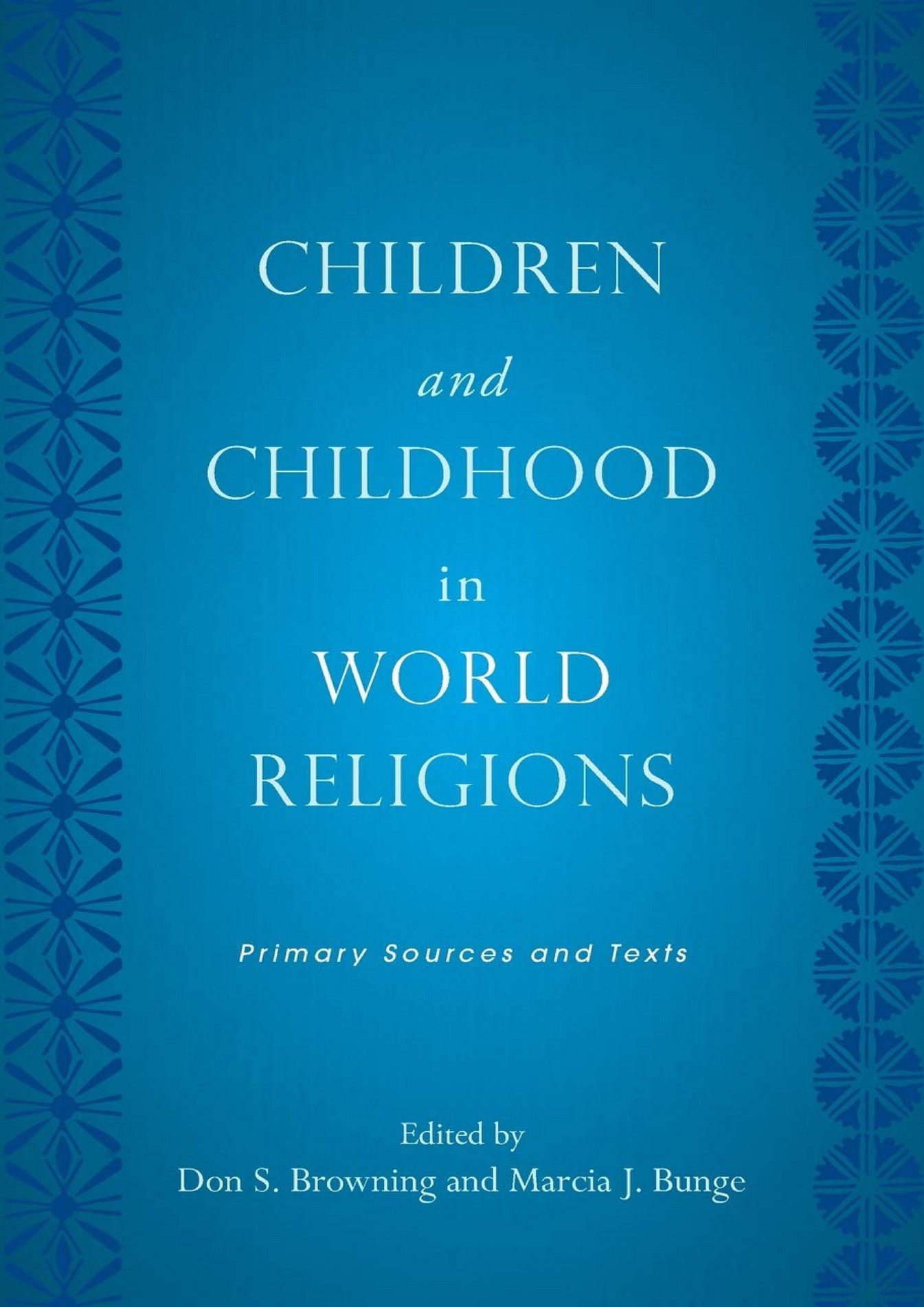 Wyatt - EBOOK Children and Childhood in World Religions Primary Sources ...
