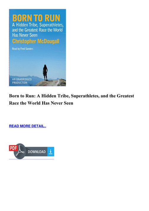 Allen - DOWNLOA T Born to Run A Hidden Tribe Superathletes and the ...