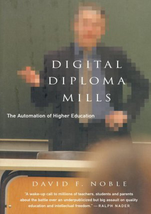 Mclellan - DOWNLOAD Digital Diploma Mills The Automation of Higher ...