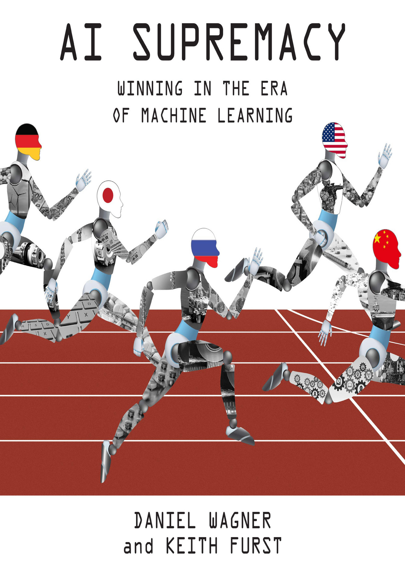 Mclellan - EBOOK AI Supremacy Winning in the Era of Machine Learning ...