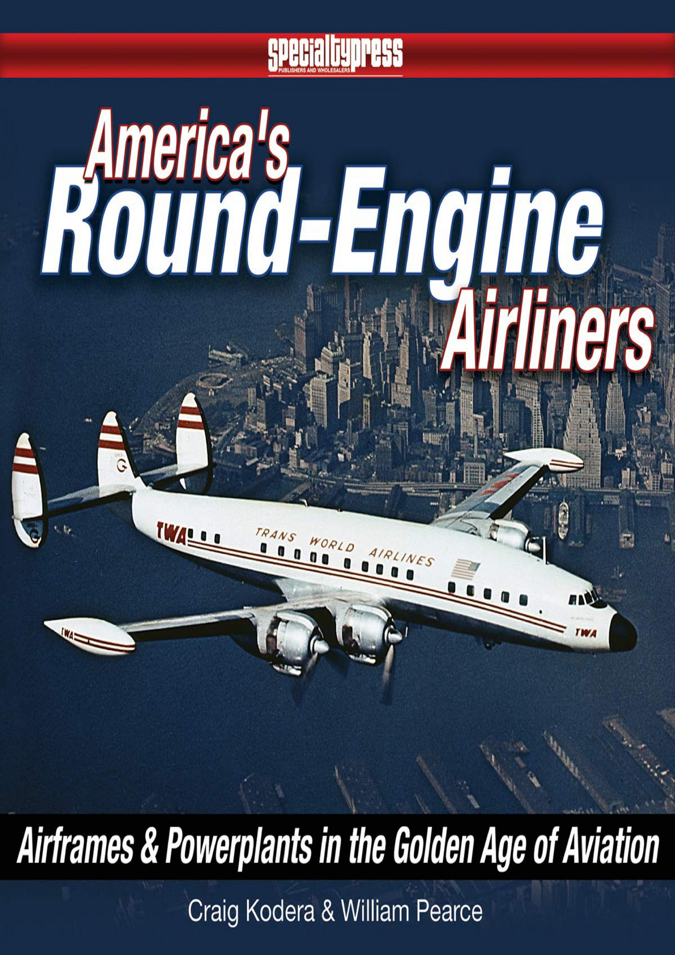Rodger - BOOK America s Round Engine Airliners Airframes and ... Rodger - BOOK America s Round Engine Airliners Airframes and ...
