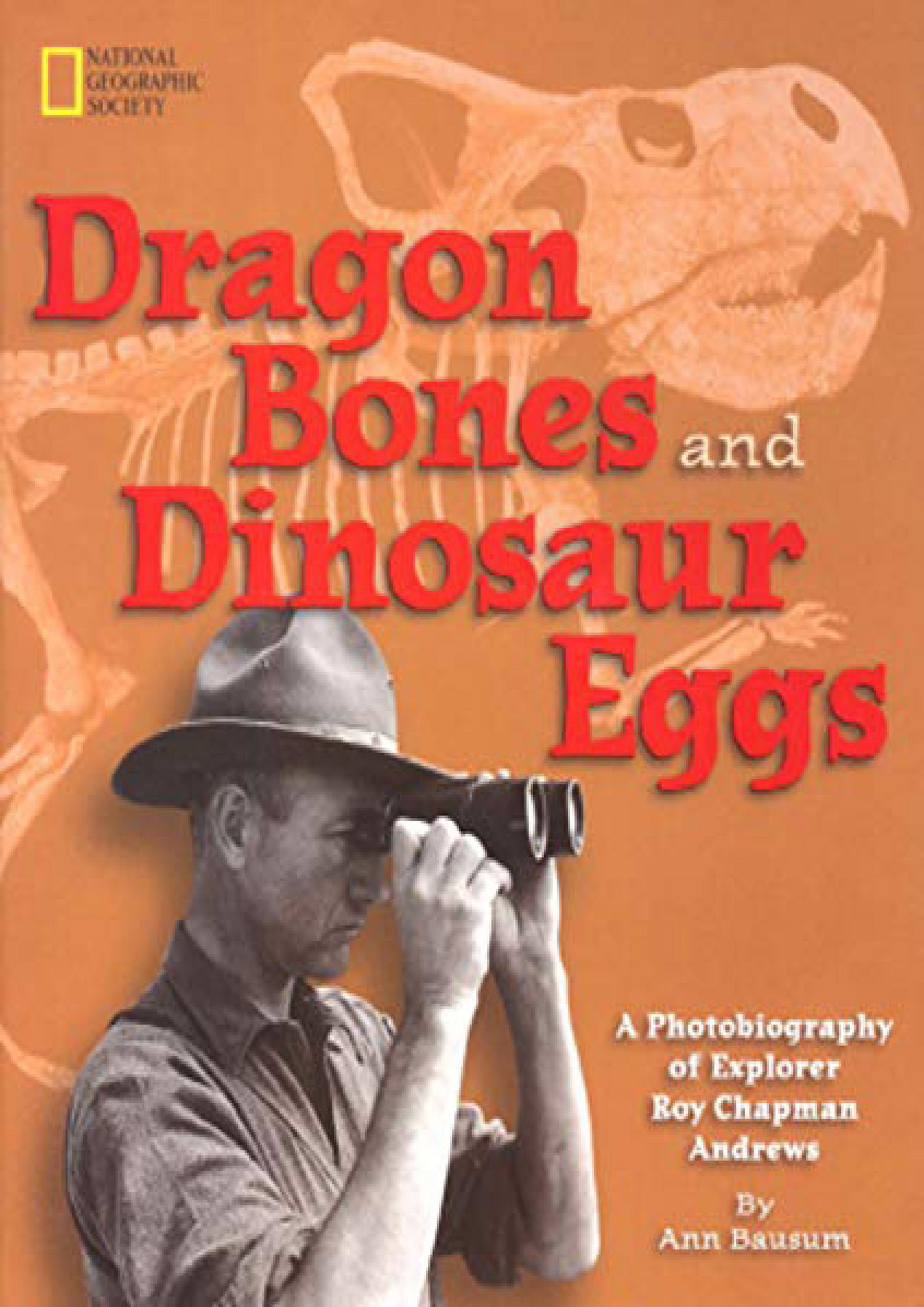Rodger - BOOK Dragon Bones and Dinosaur Eggs A Photobiography of ...