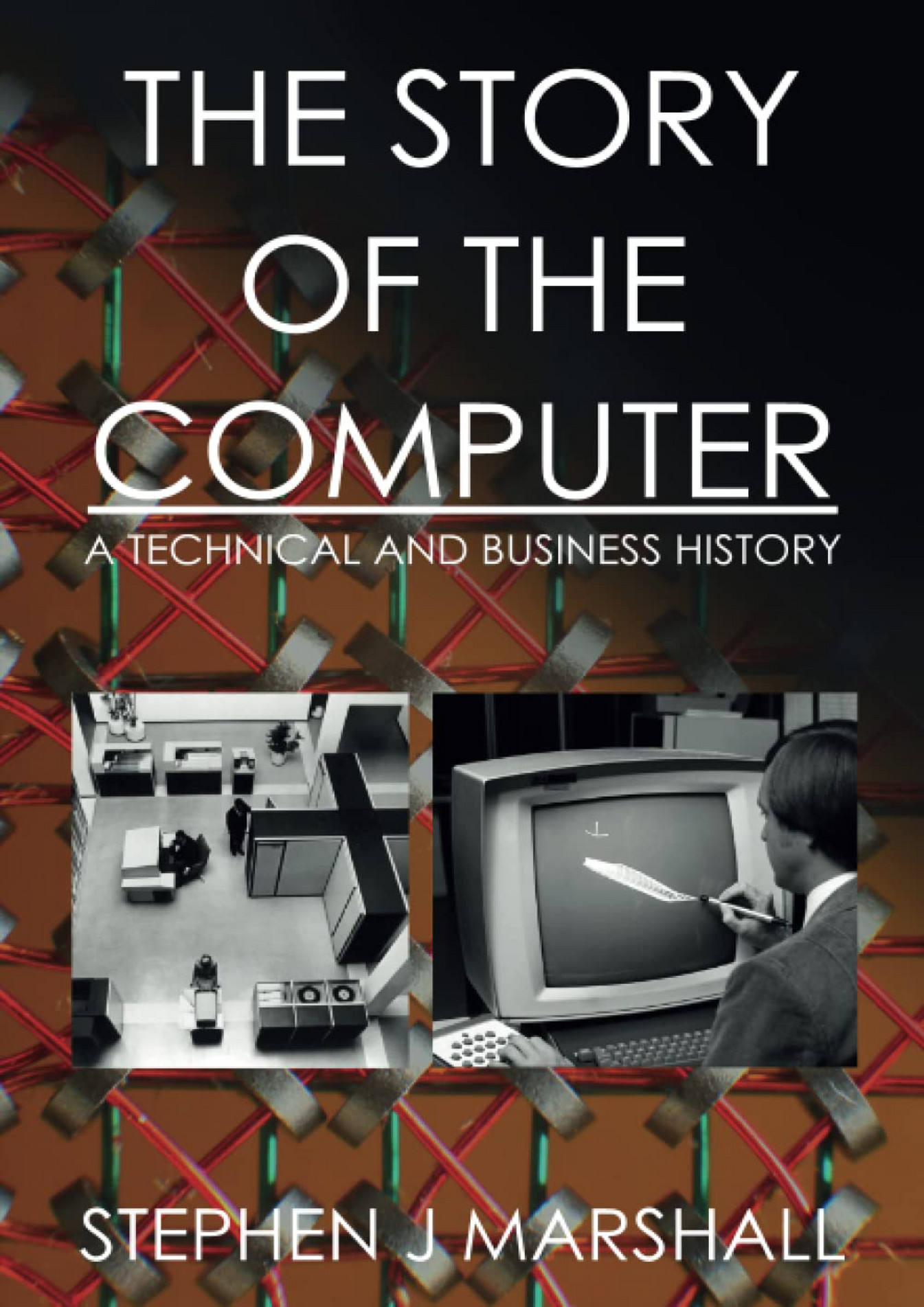 Rodger - BOOK The Story of the Computer A Technical and Business ...
