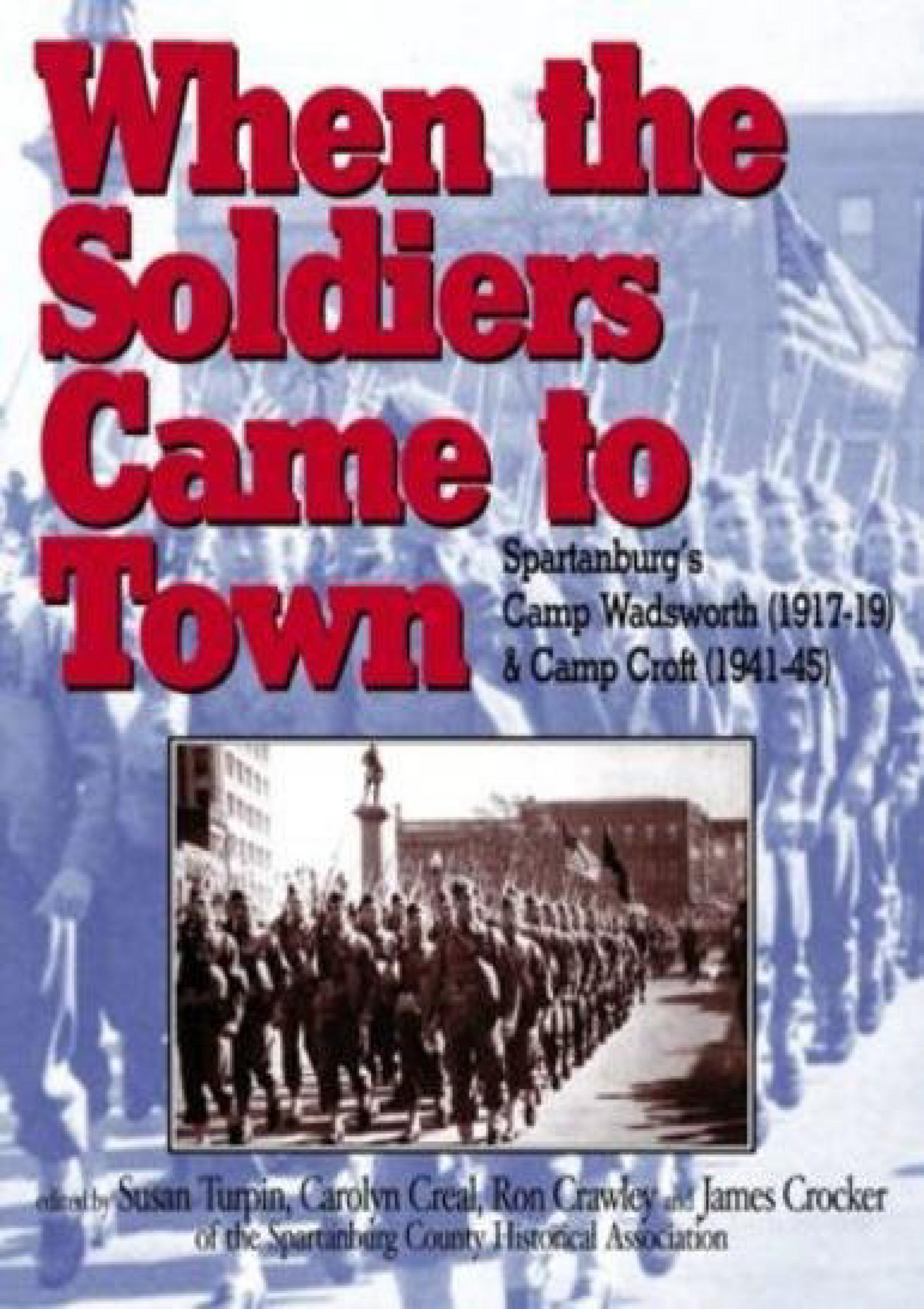 Rodger - BOOK When the Soldiers Came to Town Spartanburg s Camp ...