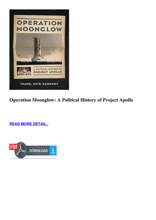 Rodger - EBOOK Operation Moonglow A Political History of Project Apollo ...