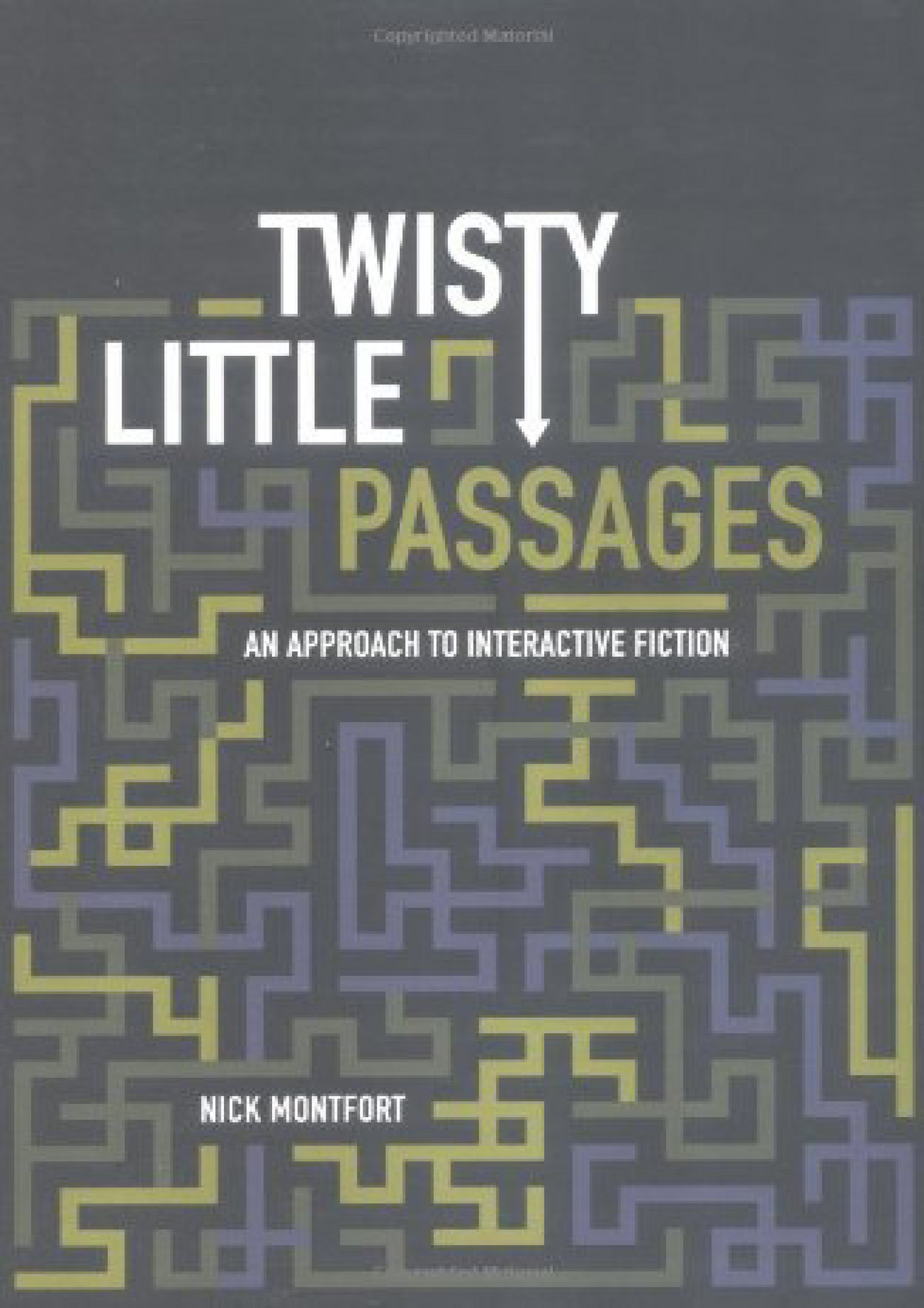 Rodger - EBOOK Twisty Little Passages An Approach to Interactive ...