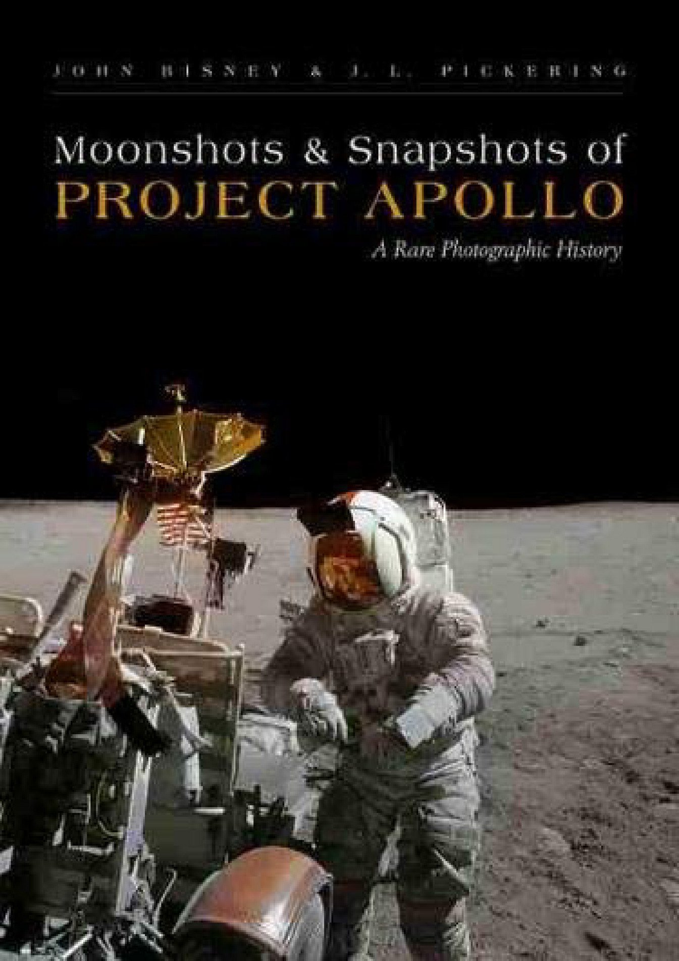 Rodger - READ Moonshots and Snapshots of Project Apollo A Rare ...