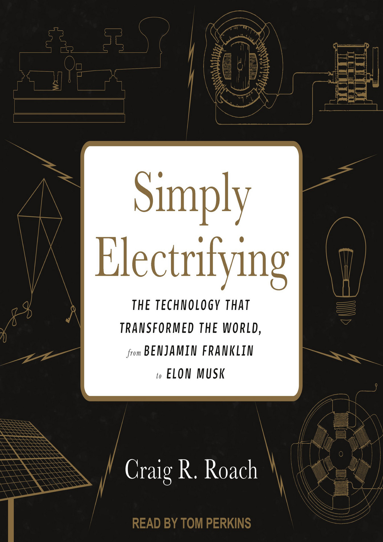 Rodger - READ Simply Electrifying The Technology That Transformed the ...