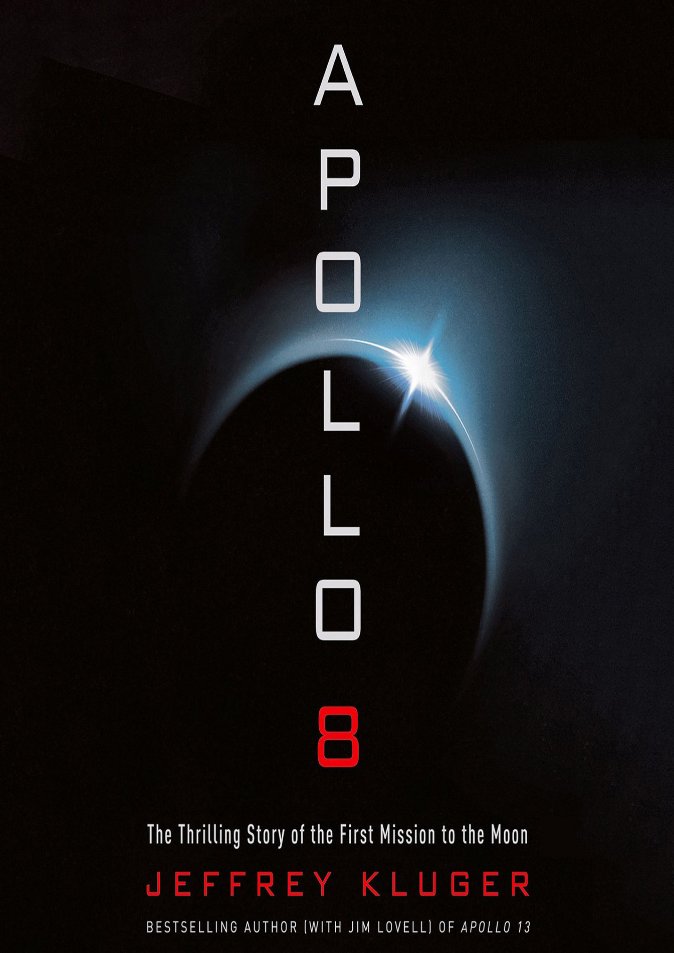 Buis - BOOK Apollo 8 The Thrilling Story of the First Mission to the ...