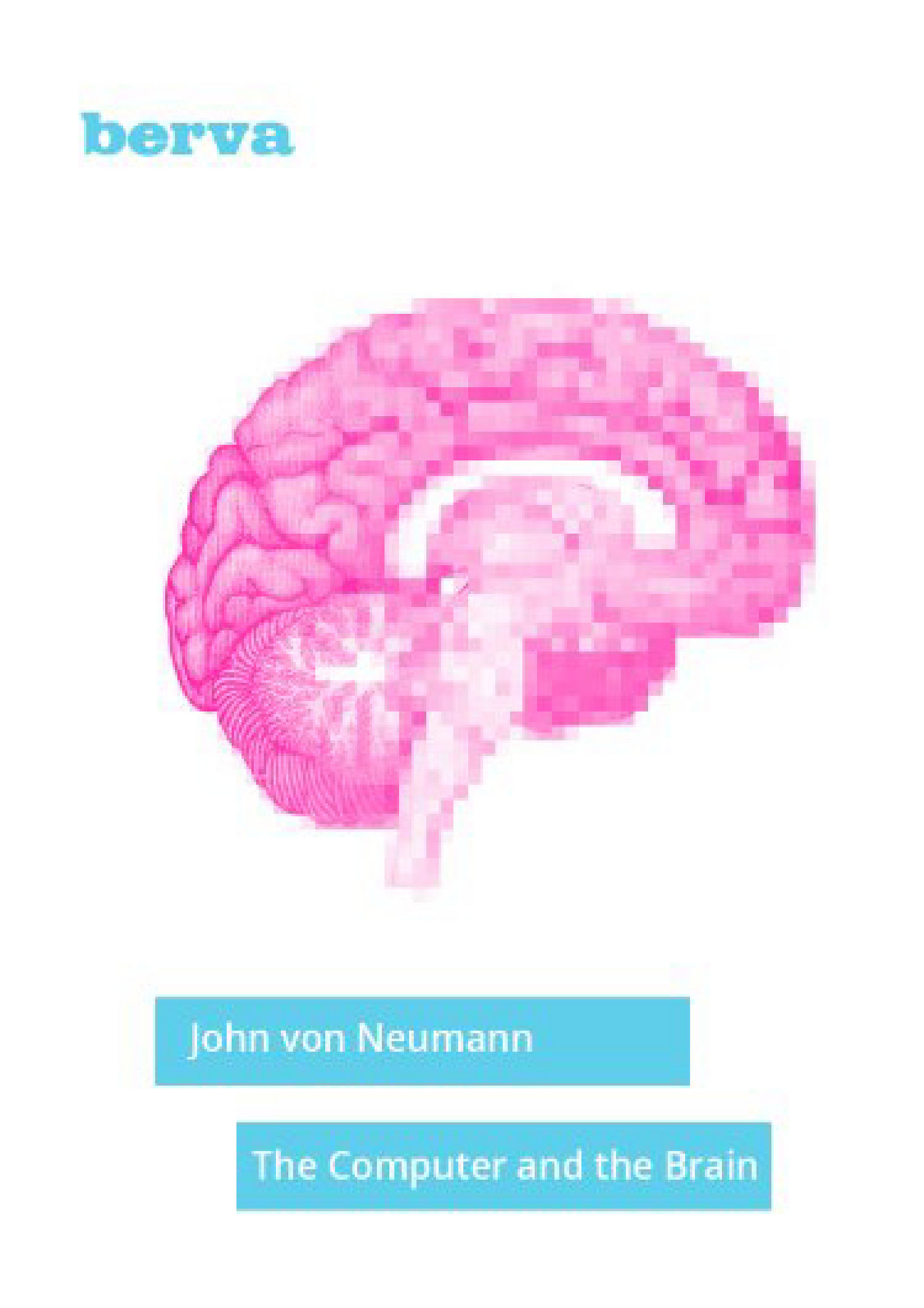 Buis - BOOK The Computer and the Brain - Page 1 - Created with Publitas.com