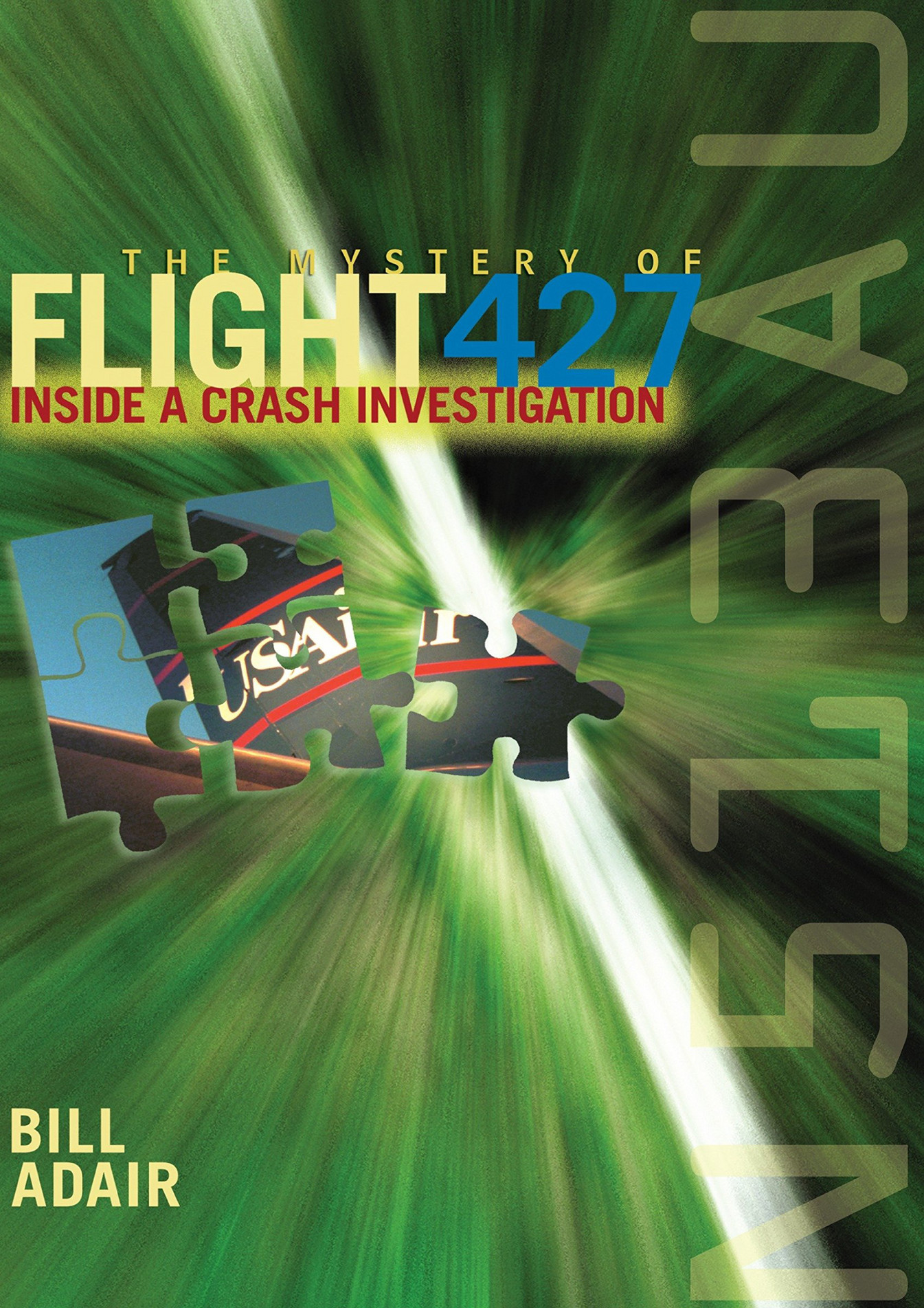 Buis - BOOK The Mystery of Flight 427 Inside a Crash Investigation ...