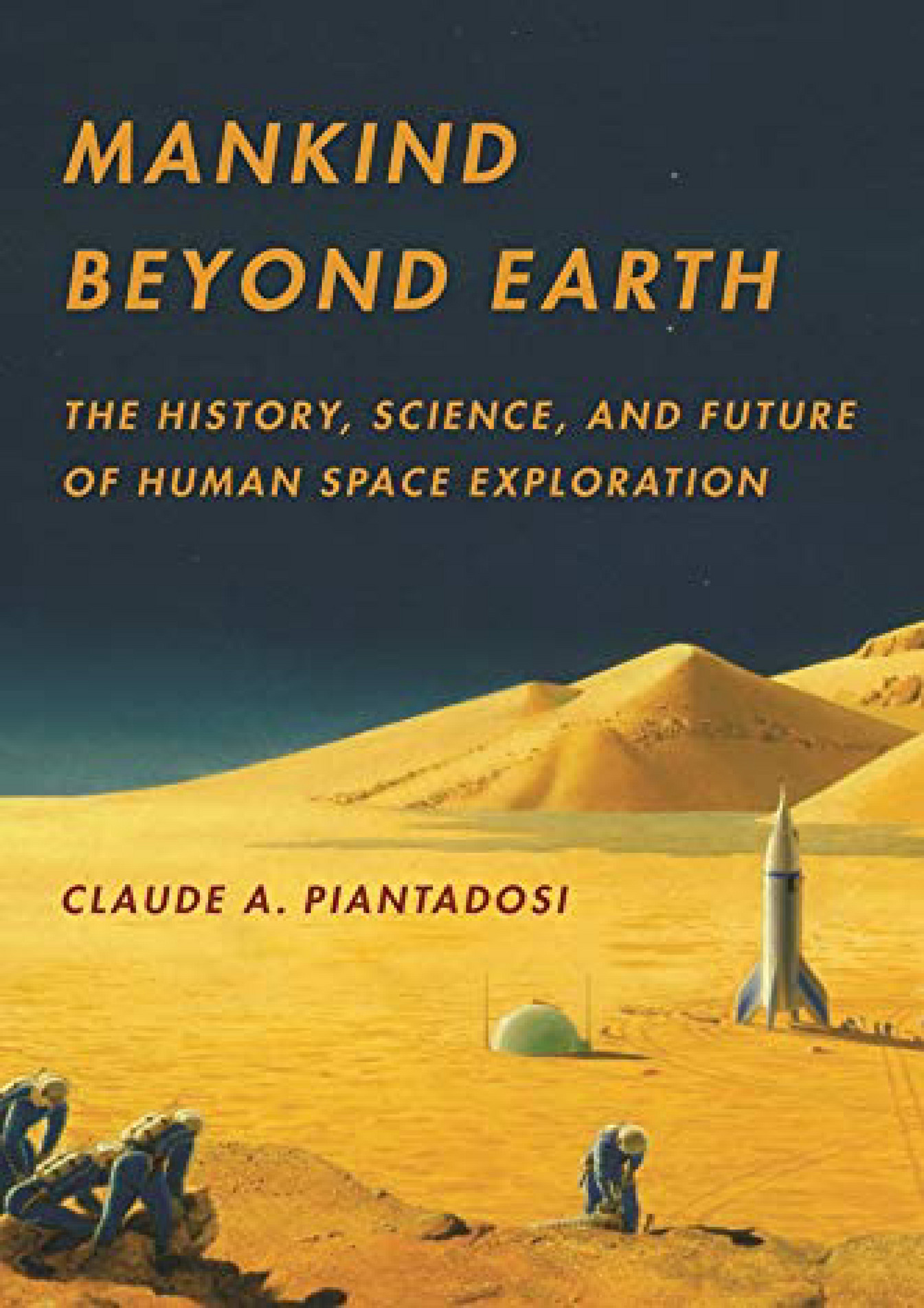 Buis Download Mankind Beyond Earth The History Science And Future Of