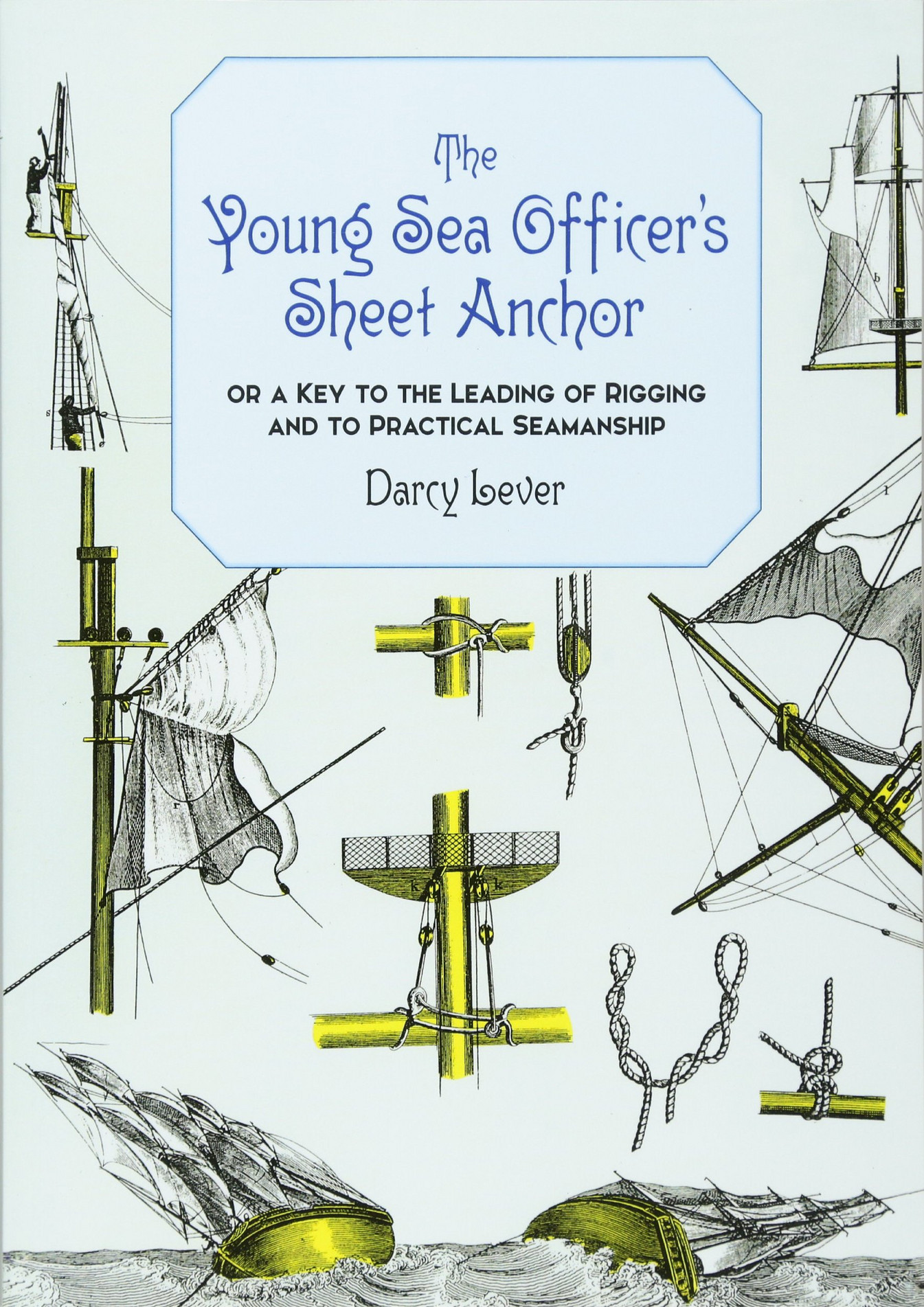 Buis - DOWNLOAD The Young Sea Officer s Sheet Anchor Or a Key to the ...