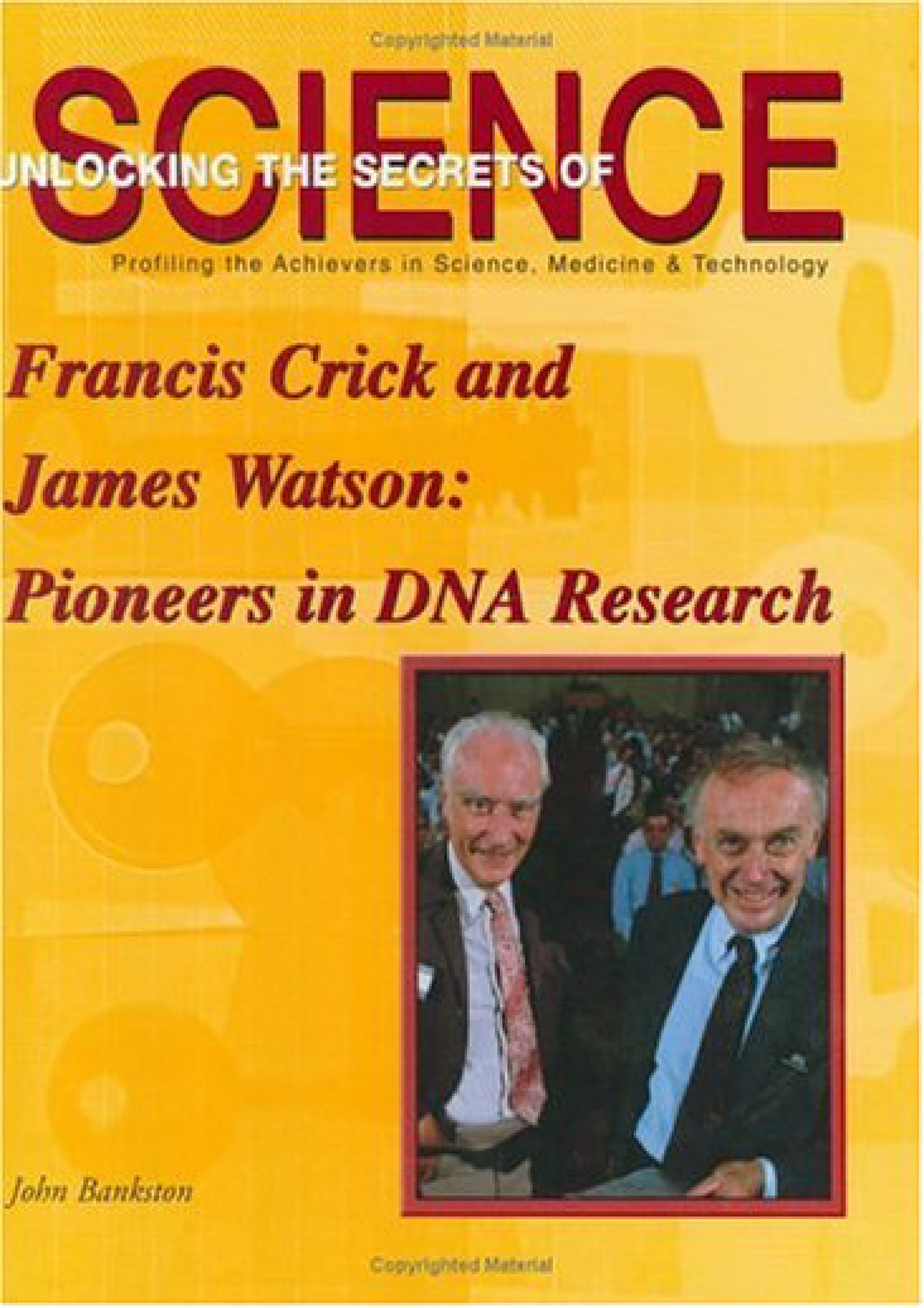 Buis - EBOOK Francis Crick and James Watson Pioneers in DNA Research Unlocking the Secrets ...