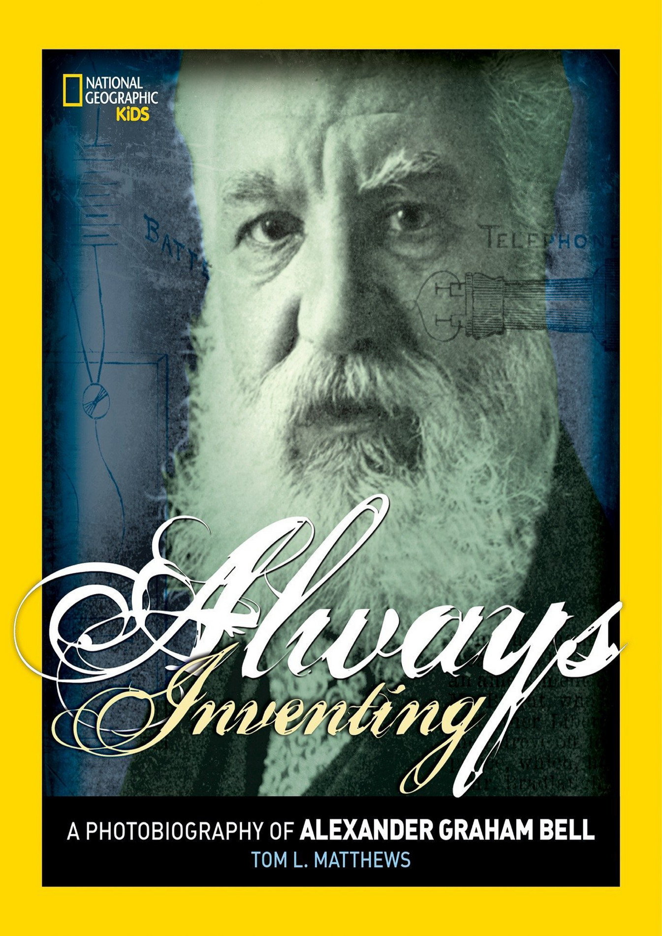 Buis - READ Always Inventing A Photobiography of Alexander Graham Bell ...