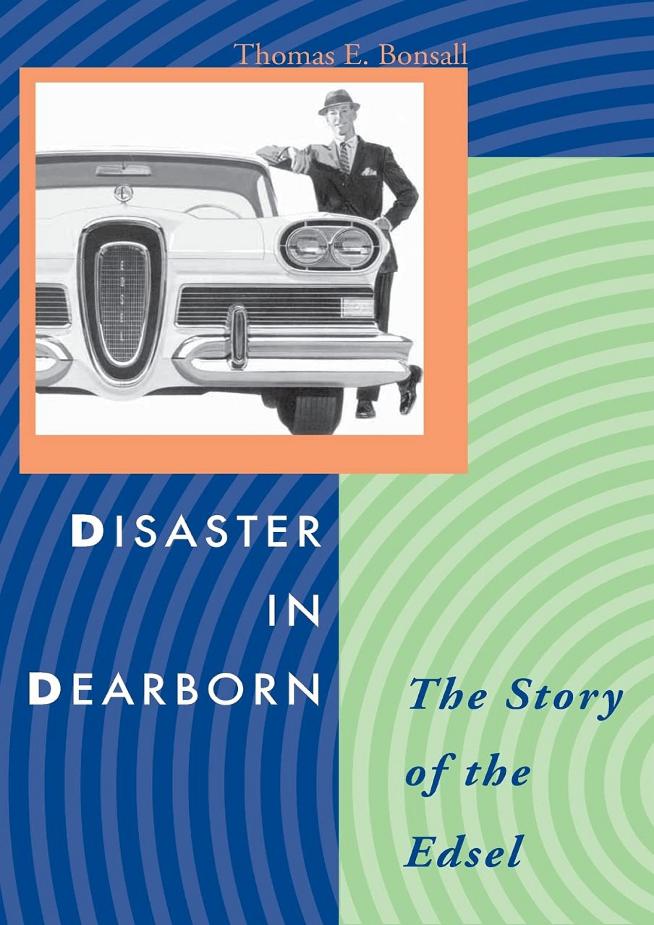 Buis - READ Disaster in Dearborn The Story of the Edsel Automotive ...