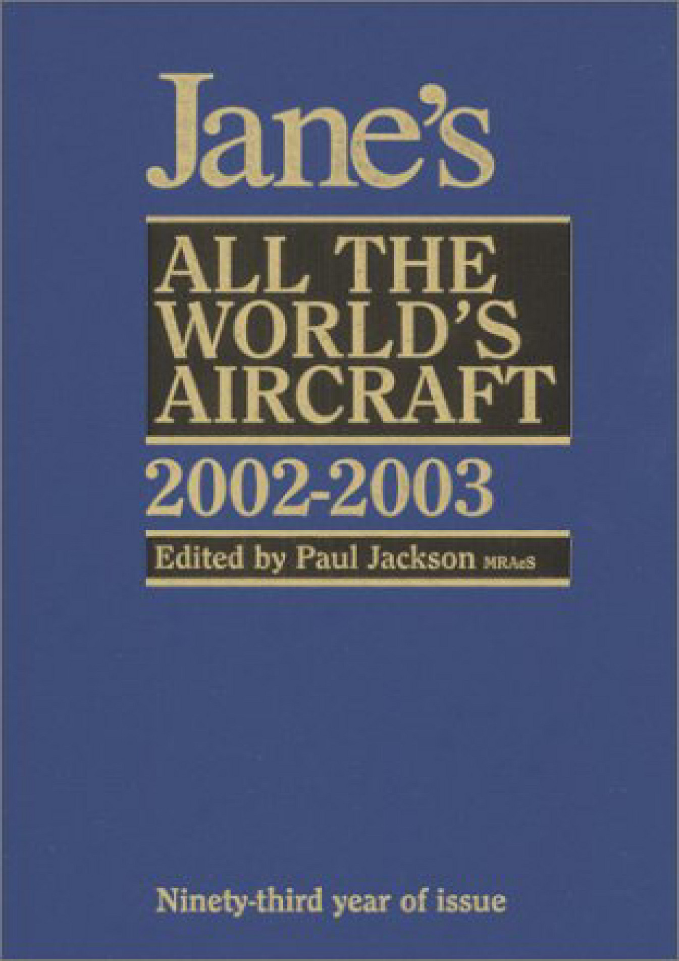 Buis - READ Jane s All Worlds Aircraft 2002 2003 JANE S ALL THE WORLD S ... Buis - READ Jane s All Worlds Aircraft 2002 2003 JANE S ALL THE WORLD S ...