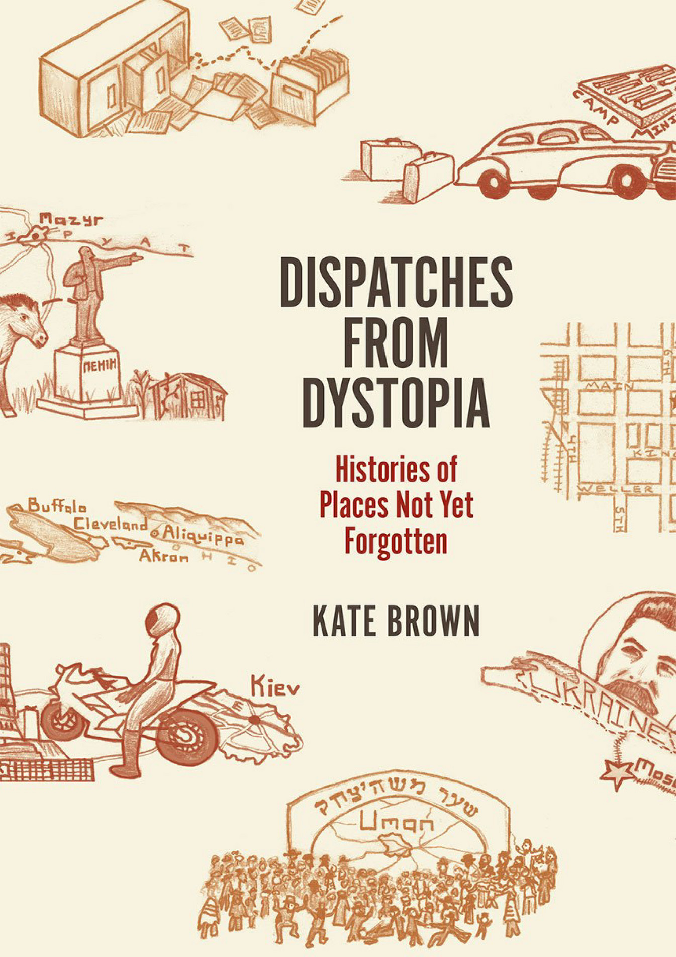 Horacio - EBOOK Dispatches from Dystopia Histories of Places Not Yet ...