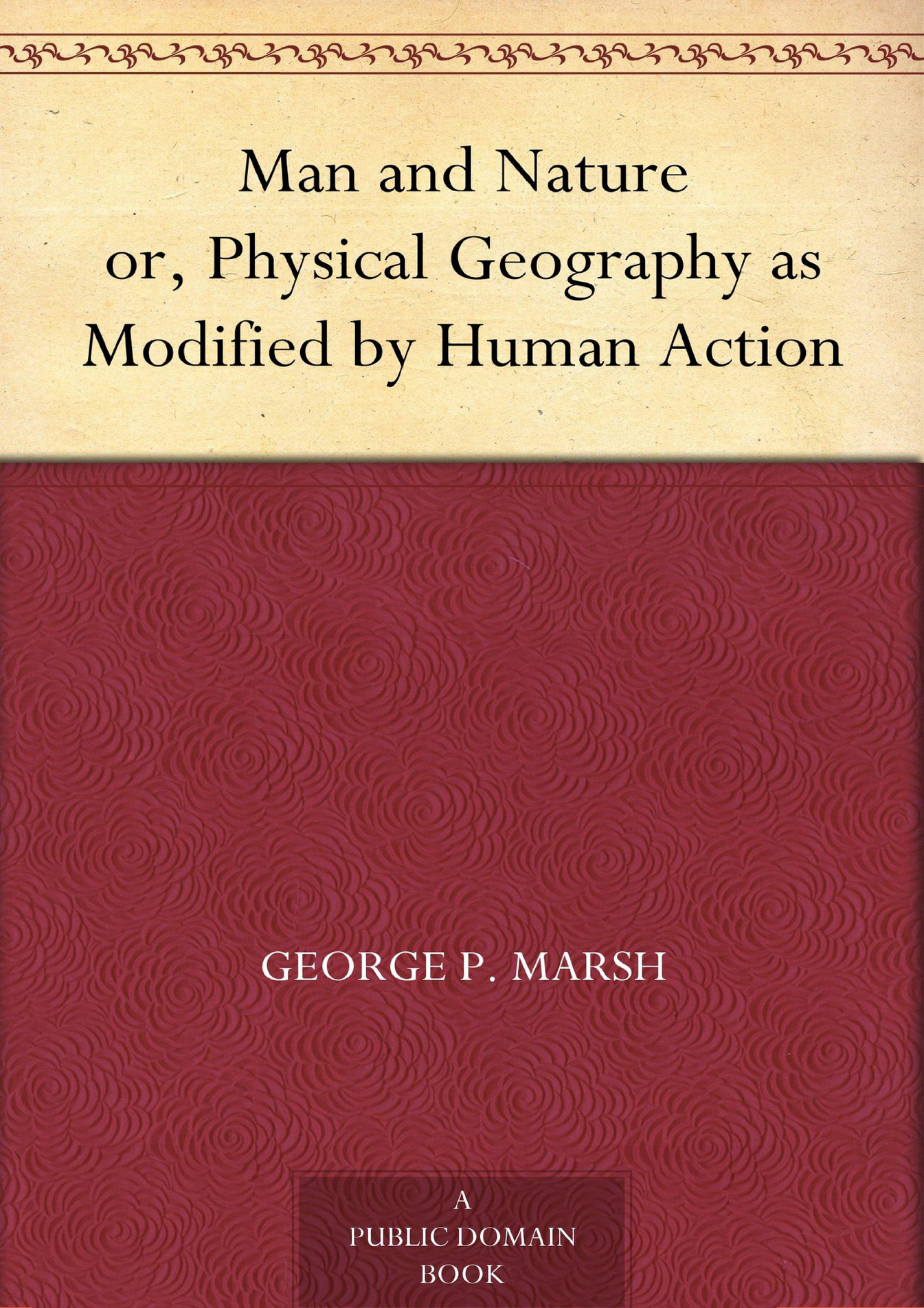 Horacio - READ Man and Nature or Physical Geography as Modified by ... Horacio - READ Man and Nature or Physical Geography as Modified by ...
