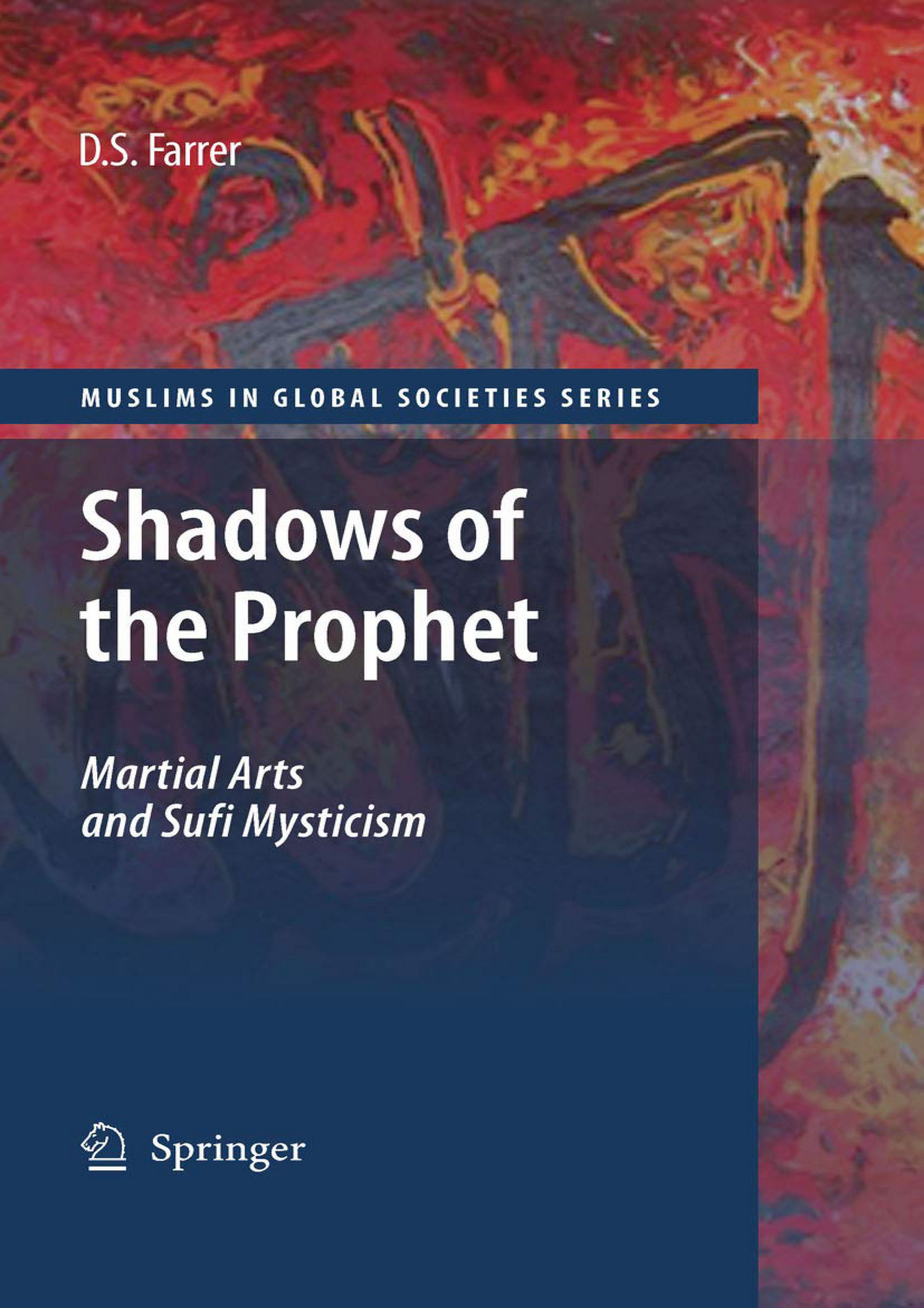 Horacio - READ Shadows of the Prophet Martial Arts and Sufi Mysticism ...