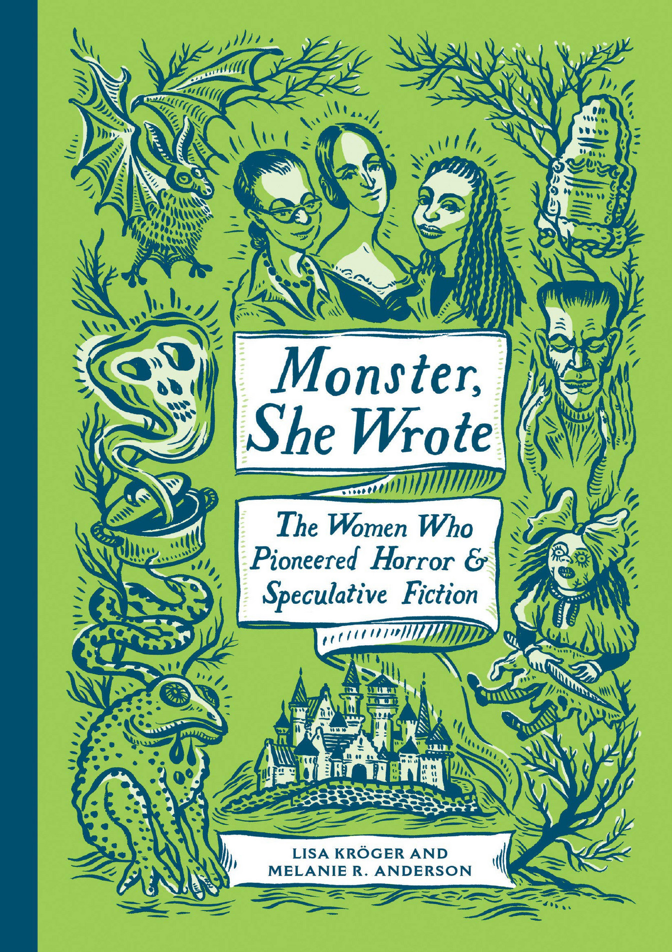 Bradly - BOOK Monster She Wrote The Women Who Pioneered Horror and ...