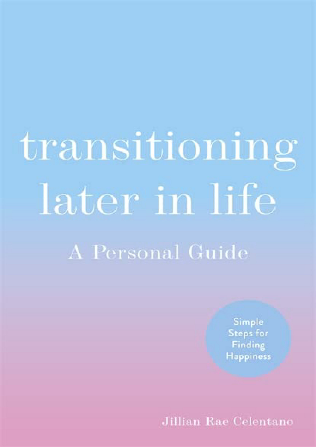 Bradly - DOWNLOAD Transitioning Later in Life - Page 1 - Created with ... Bradly - DOWNLOAD Transitioning Later in Life - Page 1 - Created with ...