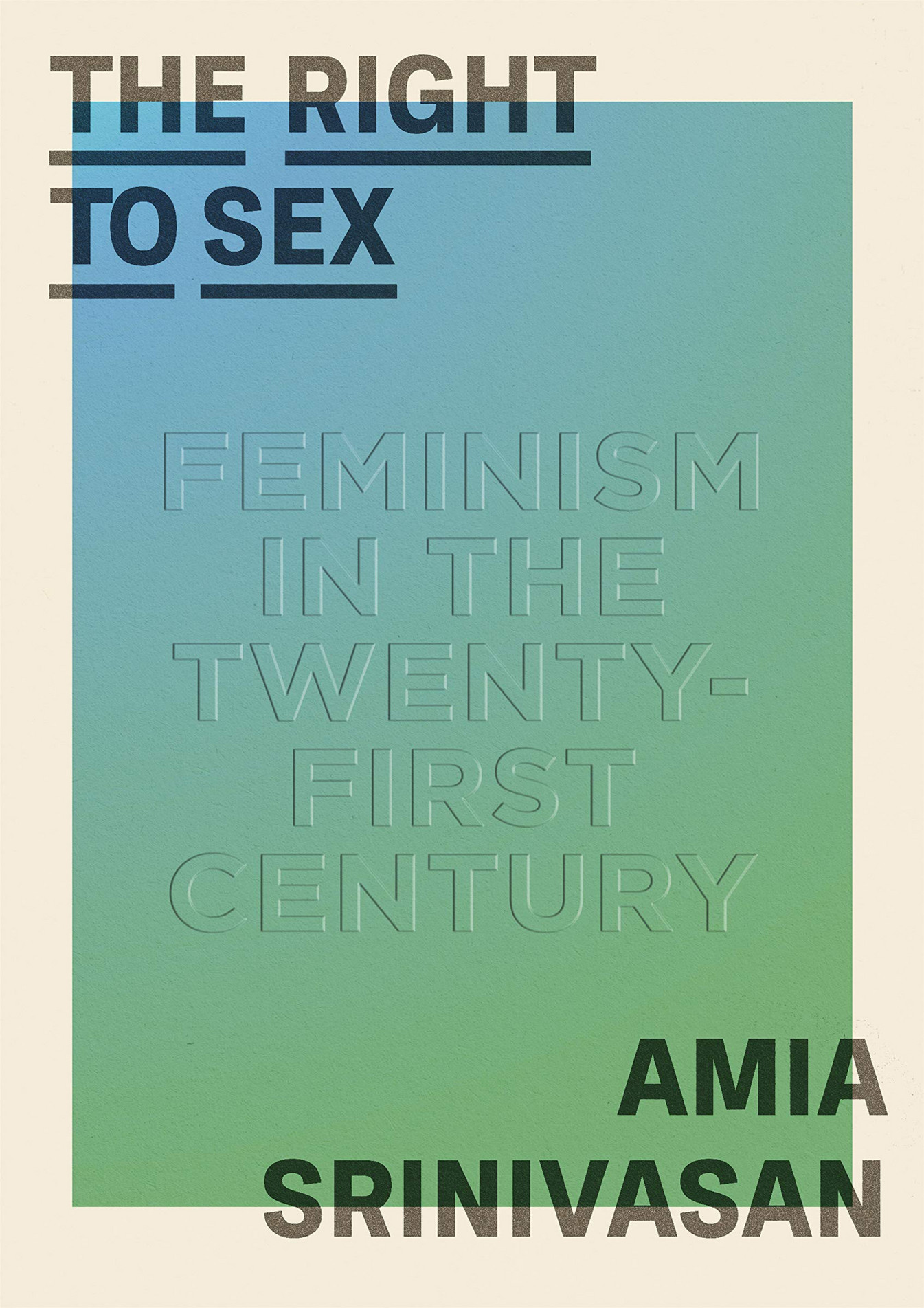 Bradly Read The Right To Sex Feminism In The Twenty First Century