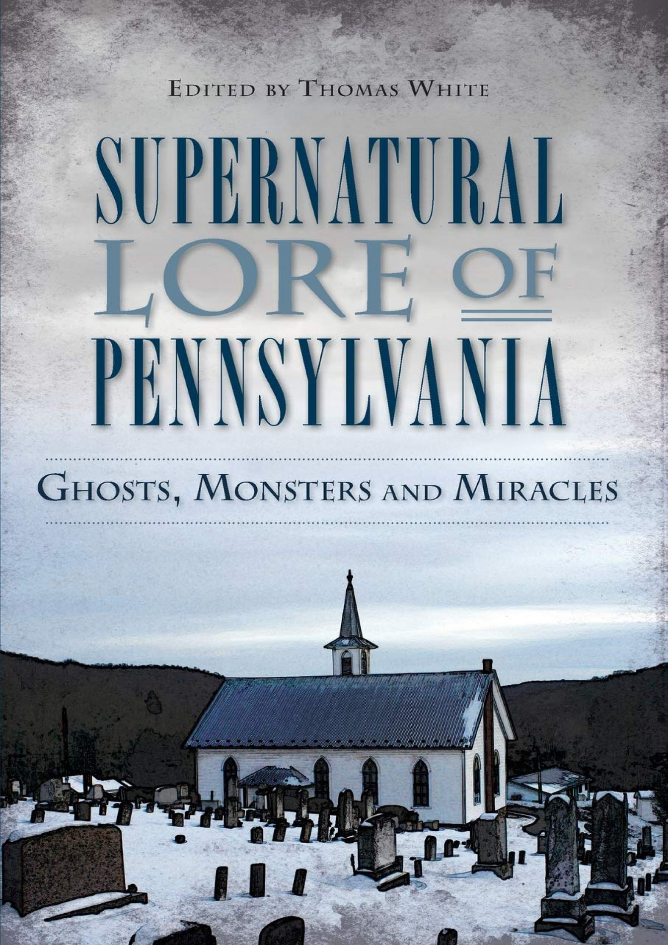 Steven - EBOOK Supernatural Lore of Pennsylvania Ghosts Monsters and ...