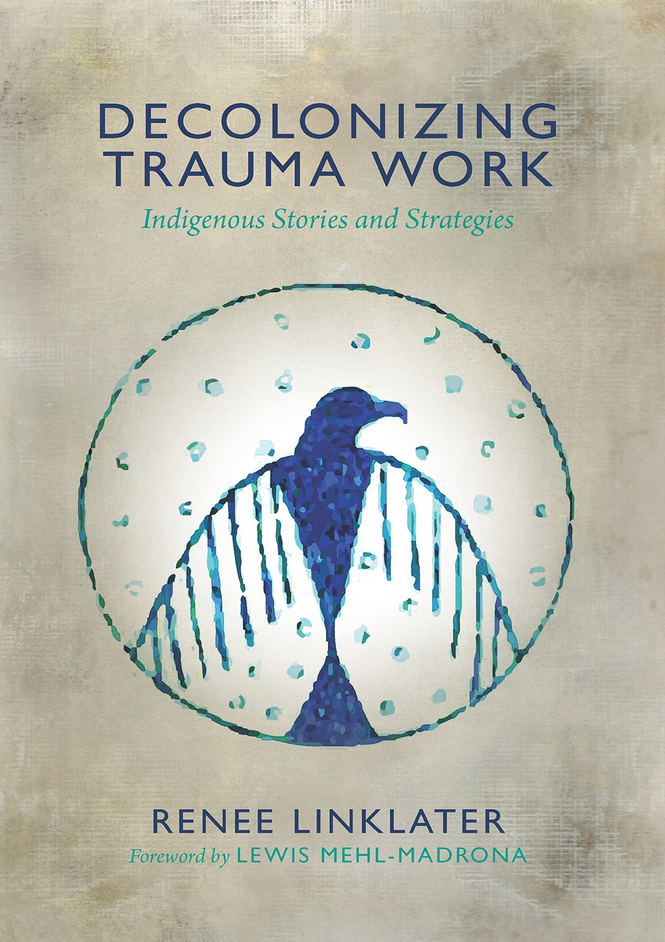 Steven - READ Decolonizing Trauma Work Indigenous Stories and ...