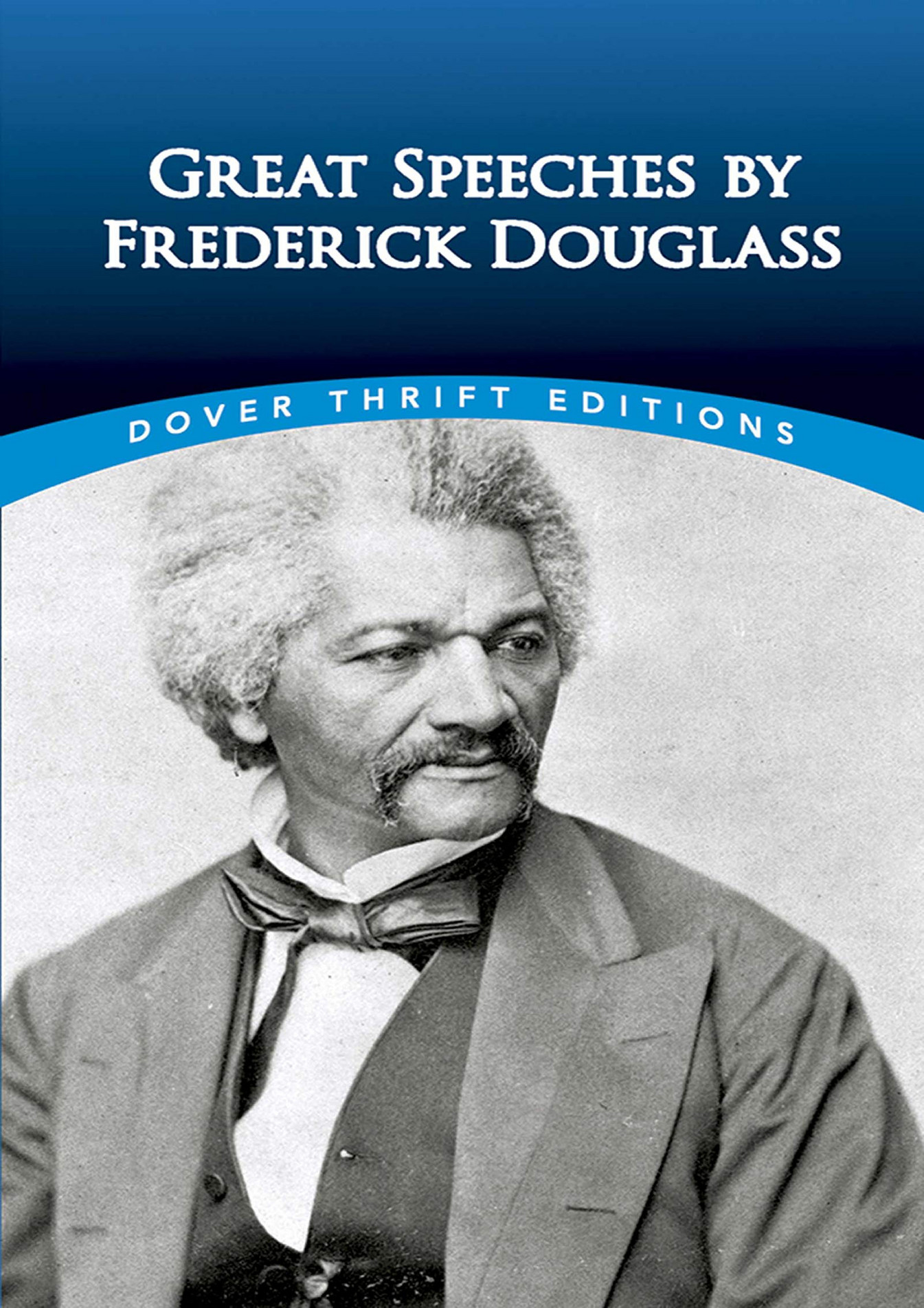 Steven - READ Great Speeches by Frederick Douglass Dover Thrift ...