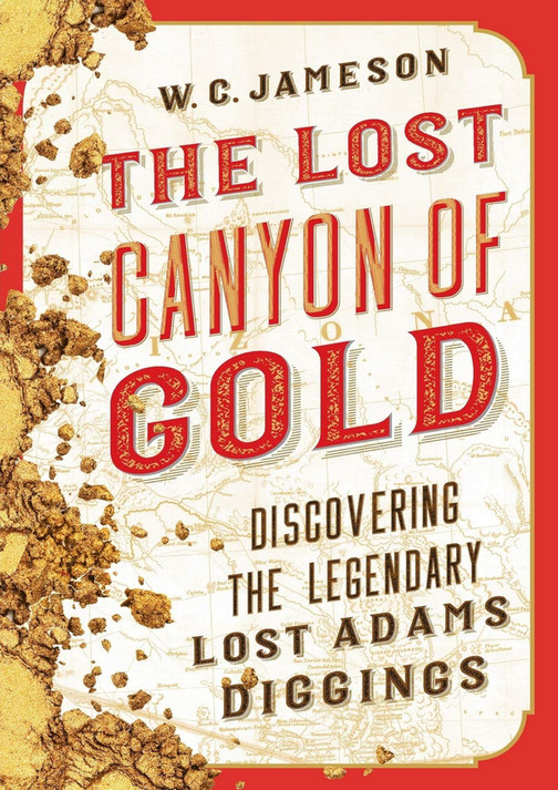 Steven - READ The Lost Canyon of Gold The Discovery of the Legendary ...