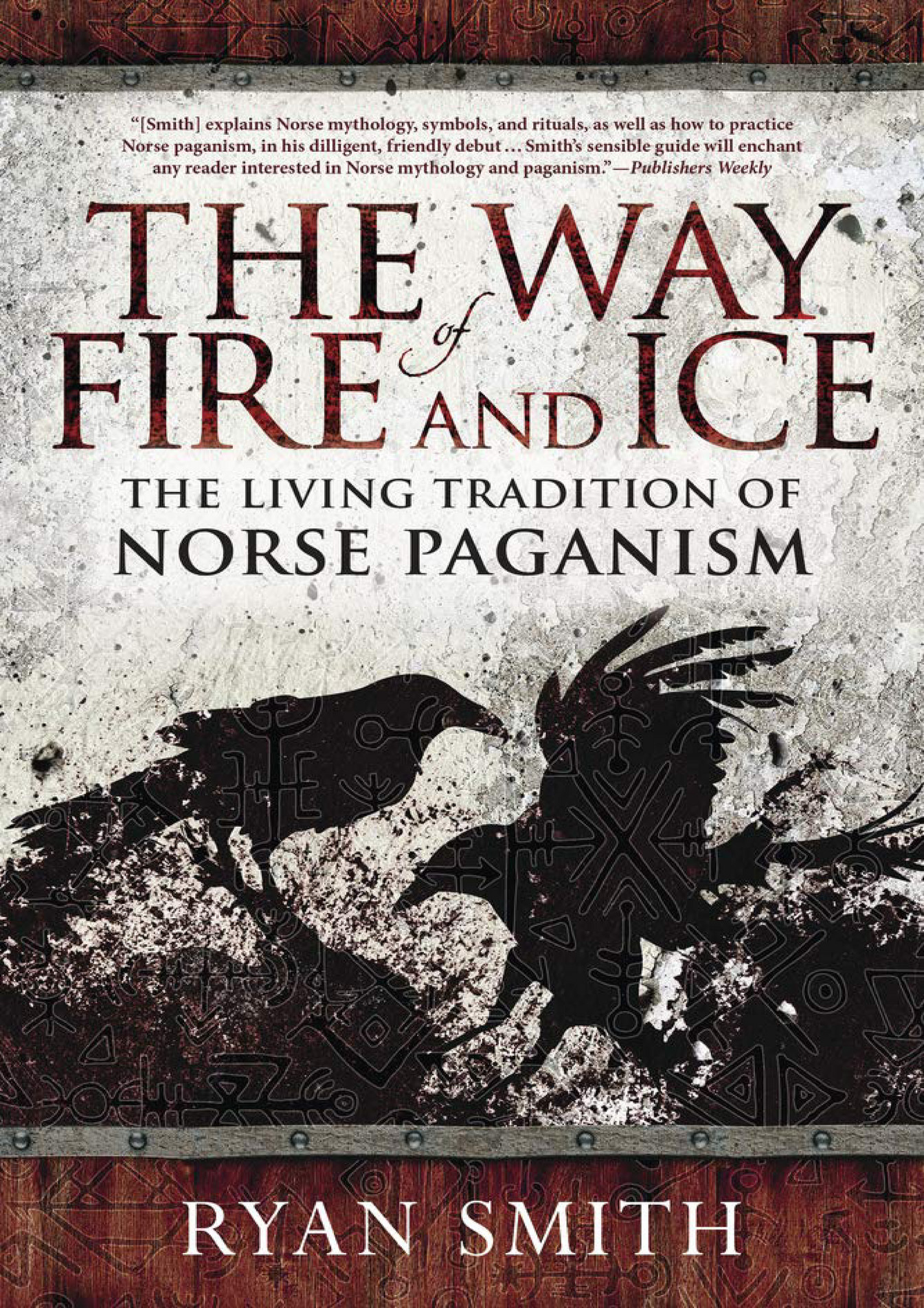Steven - READ The Way of Fire and Ice The Living Tradition of Norse ...