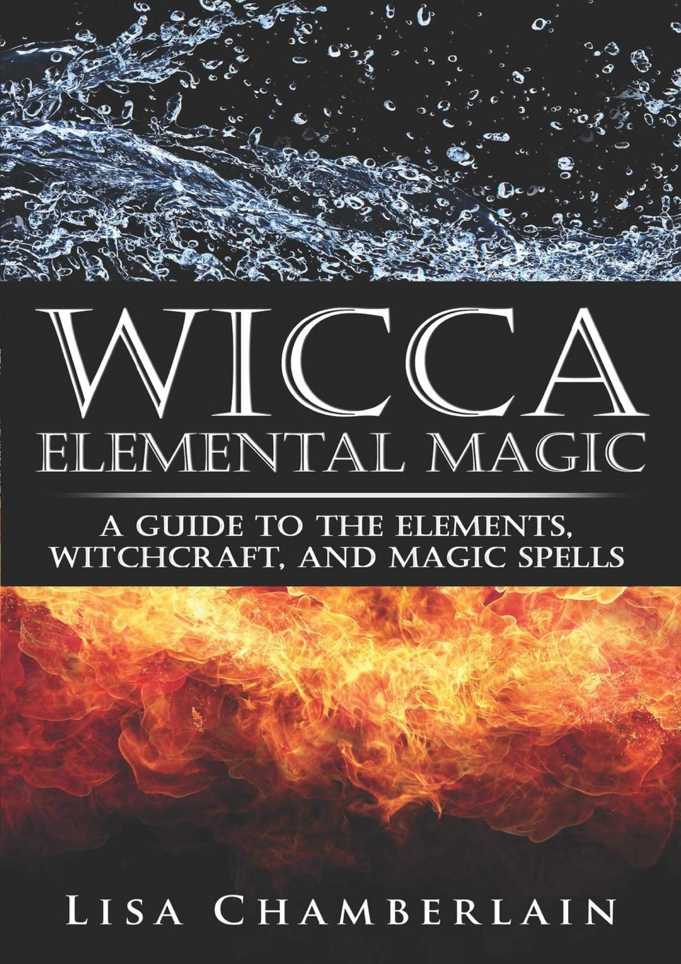 Steven - READ Wicca Elemental Magic A Guide to the Elements Witchcraft and Magic Spells - Page 1 ...