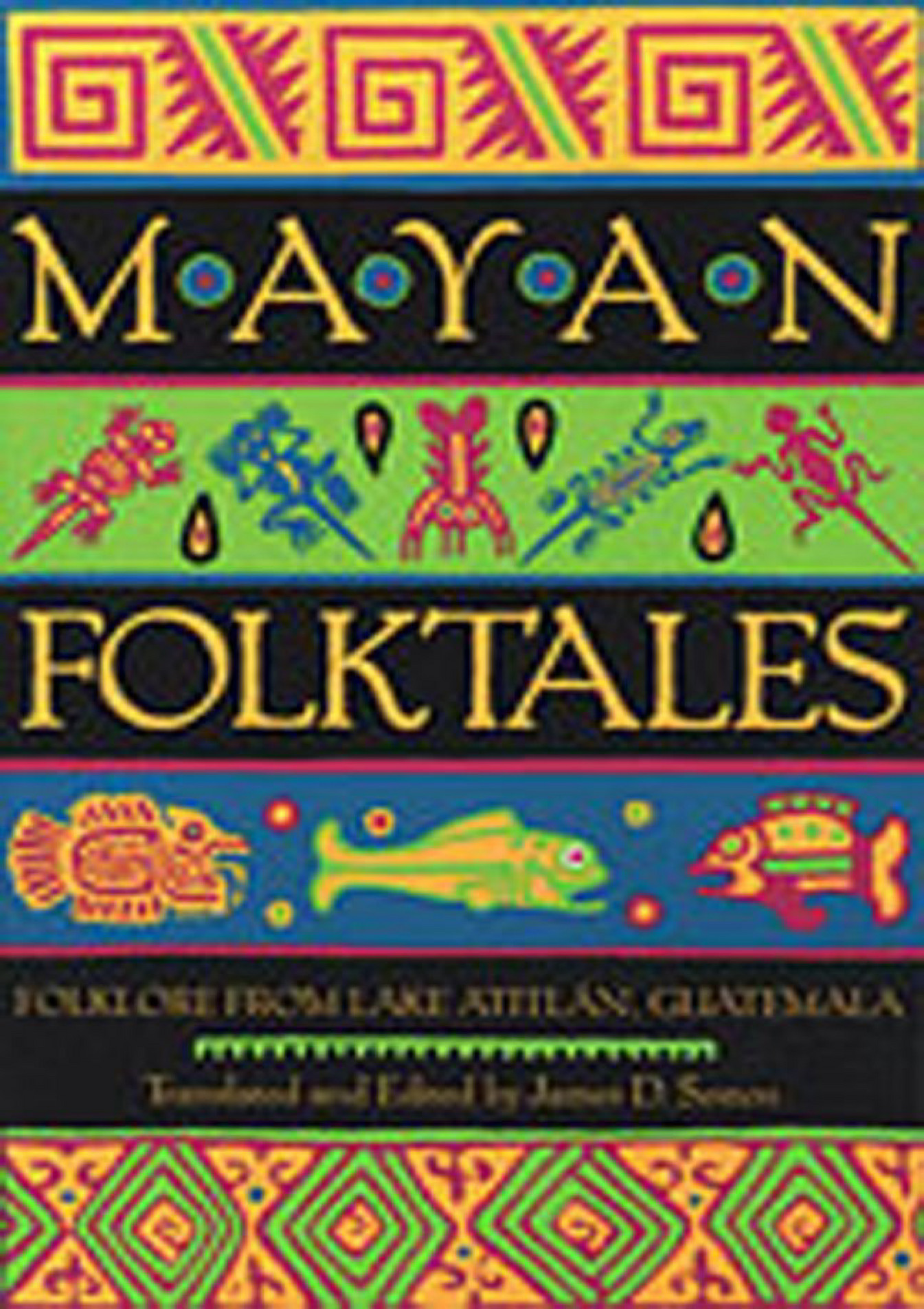 Scotty - BOOK Mayan Folktales Folklore from Lake Atitlán Guatemala ...