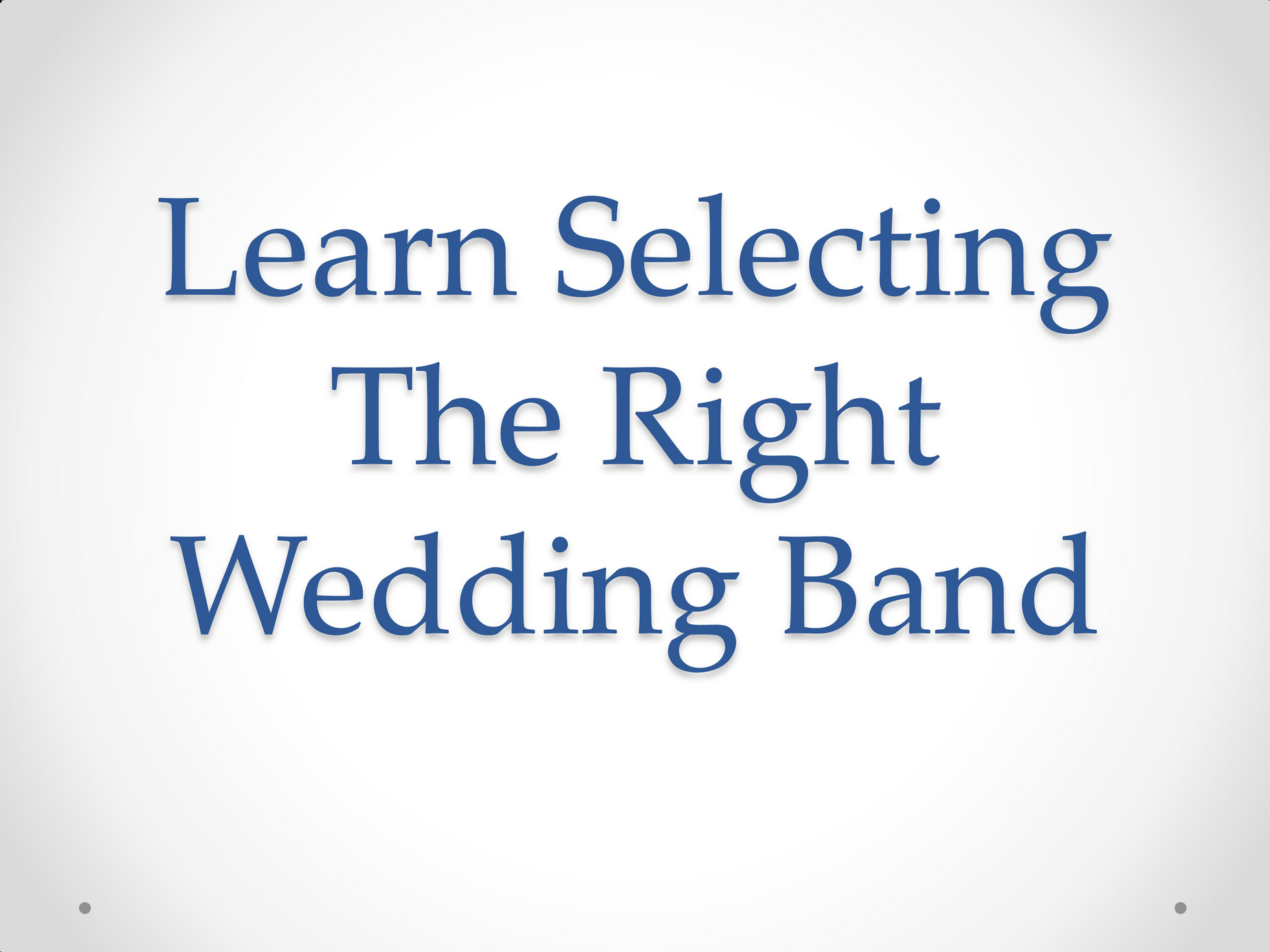 Main Event Music - Learn Selecting The Right Wedding Band - Page 1 ...