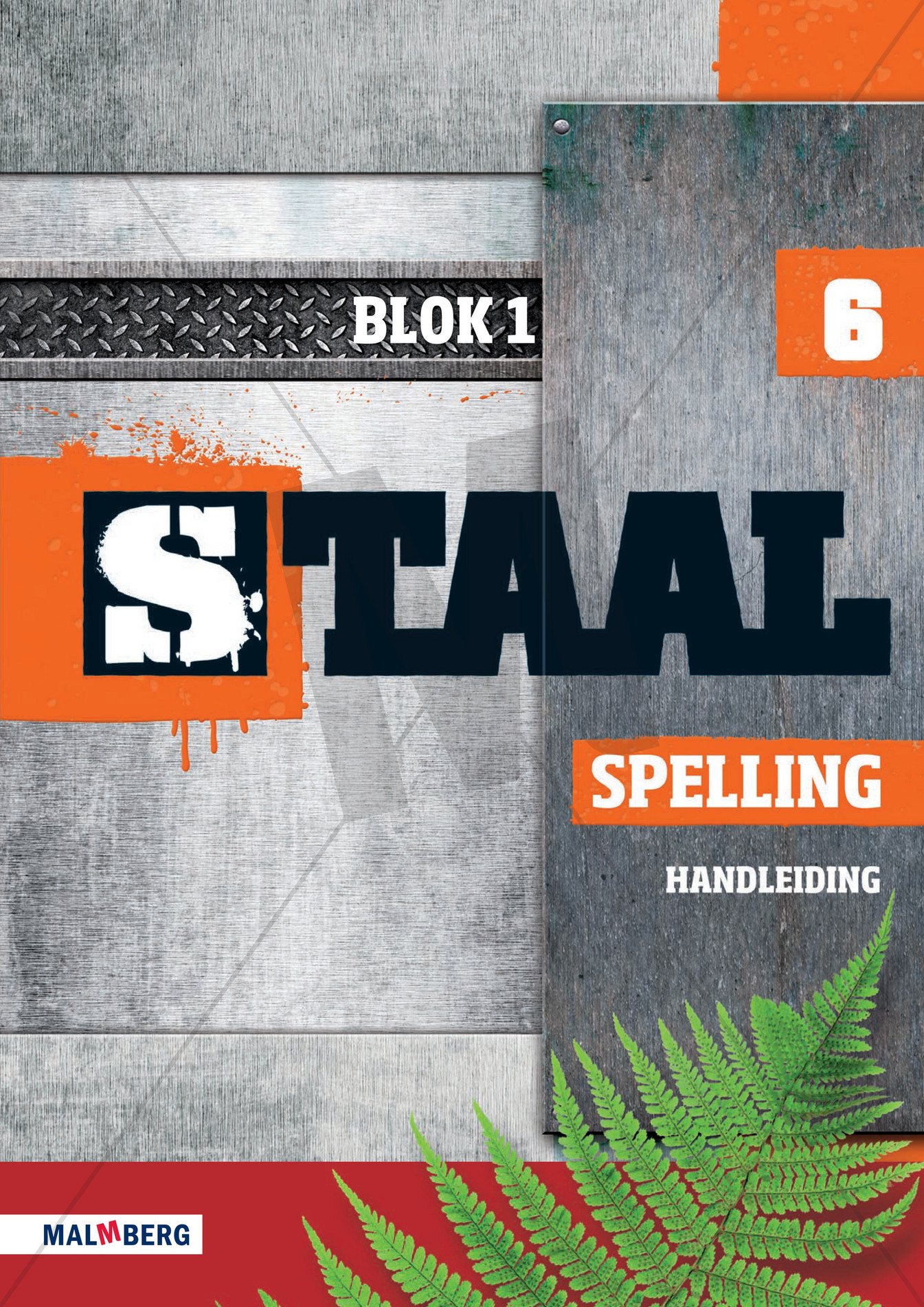 Malmberg - Staal Spelling Handleiding Groep 6 blok 1 - Pagina 8-9 Malmberg - Staal Spelling Handleiding Groep 6 blok 1 - Pagina 8-9