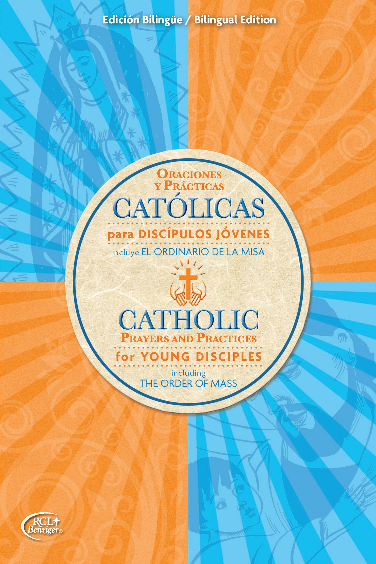 RCL Benziger - ORACIONES Y PRÁCTICAS CATÓLICAS para DISCÍPULOS JÓVENES ...
