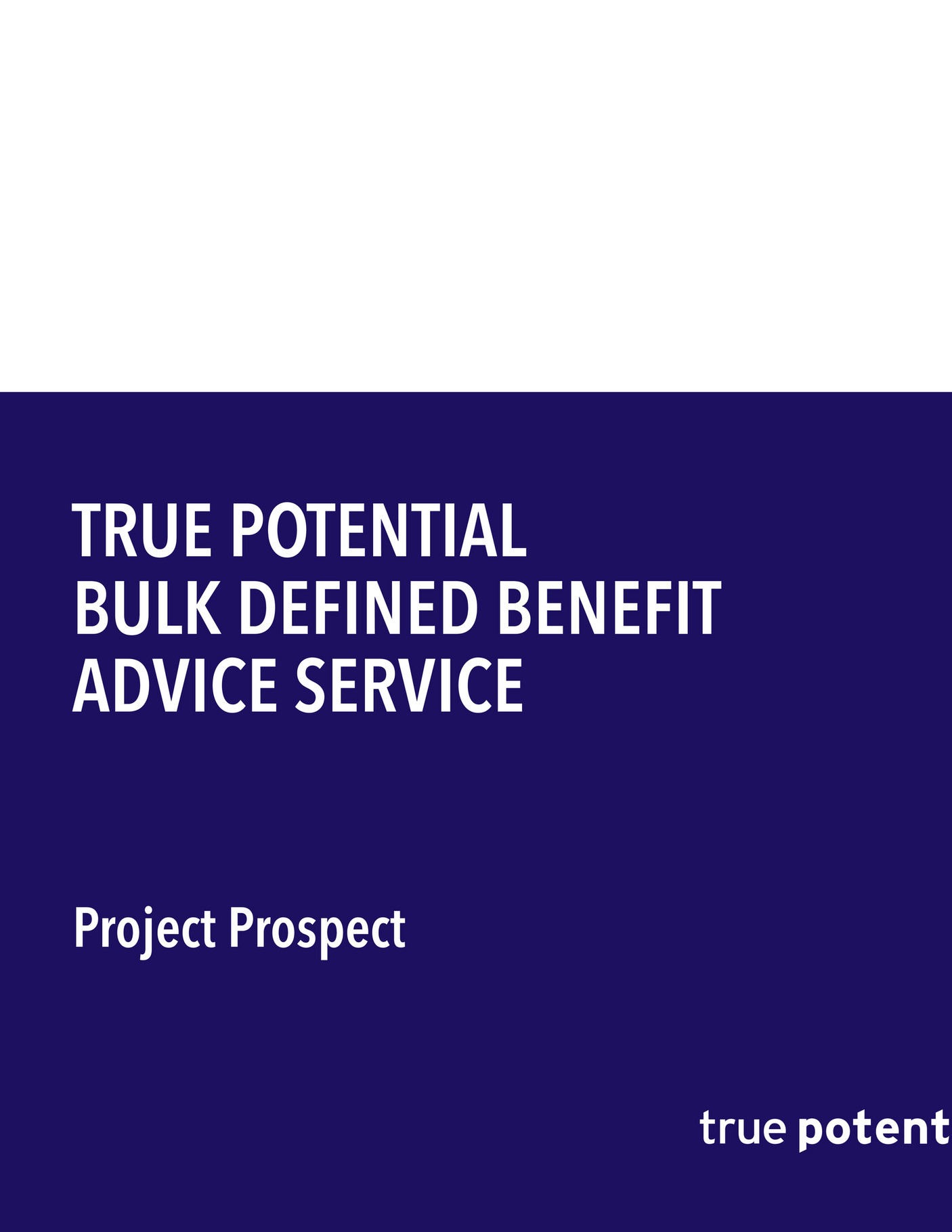 True Potential LLP - Project Prospect - Page 1 - Created with Publitas.com