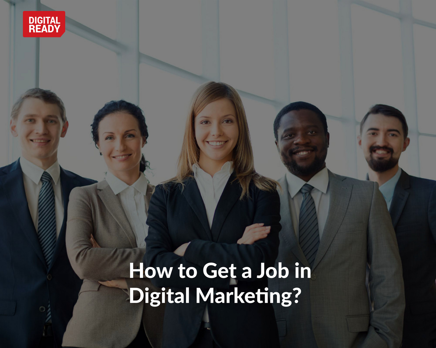 digital ready - how-to-get-a-job-in-digital-marketing - Page 2-3 ...