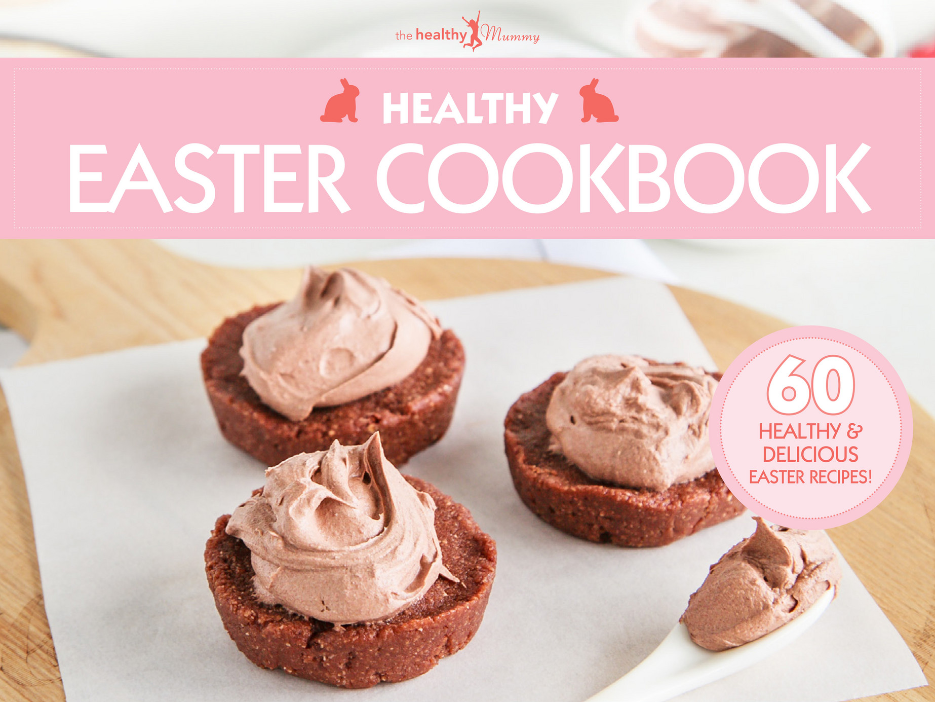 The Healthy Mummy - Healthy Easter Cookbook - Page 1