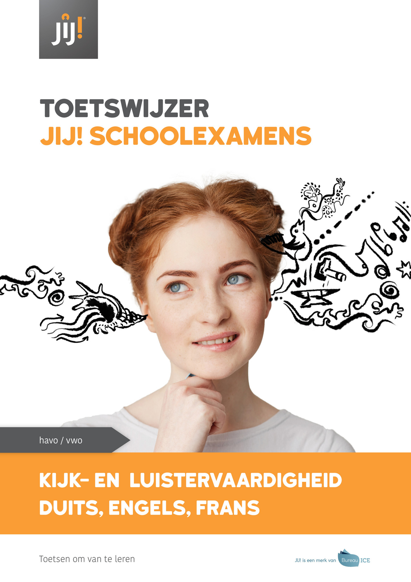 Toetswijzer JIJ! Schoolexamen kijk- en luistervaardigheid MVT havo/vwo ... Toetswijzer JIJ! Schoolexamen kijk- en luistervaardigheid MVT havo/vwo ...